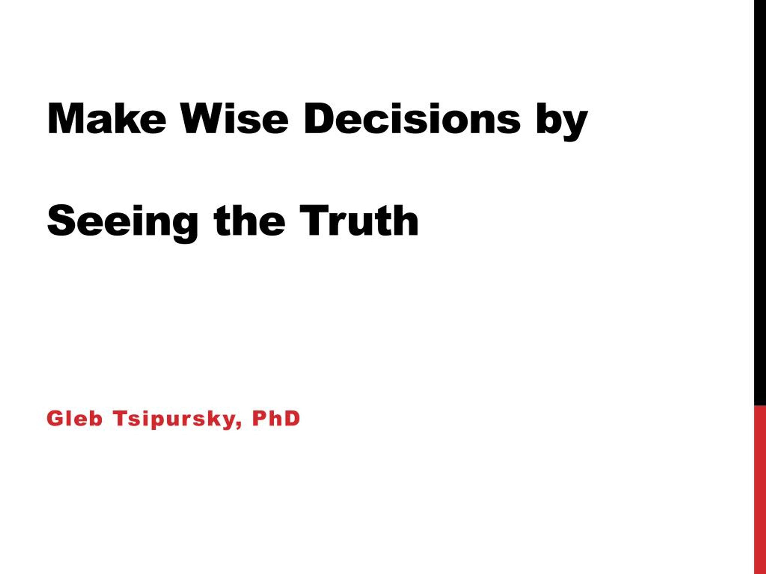 PPT - Make Wise Decisions by Seeing the Truth PowerPoint Presentation ...