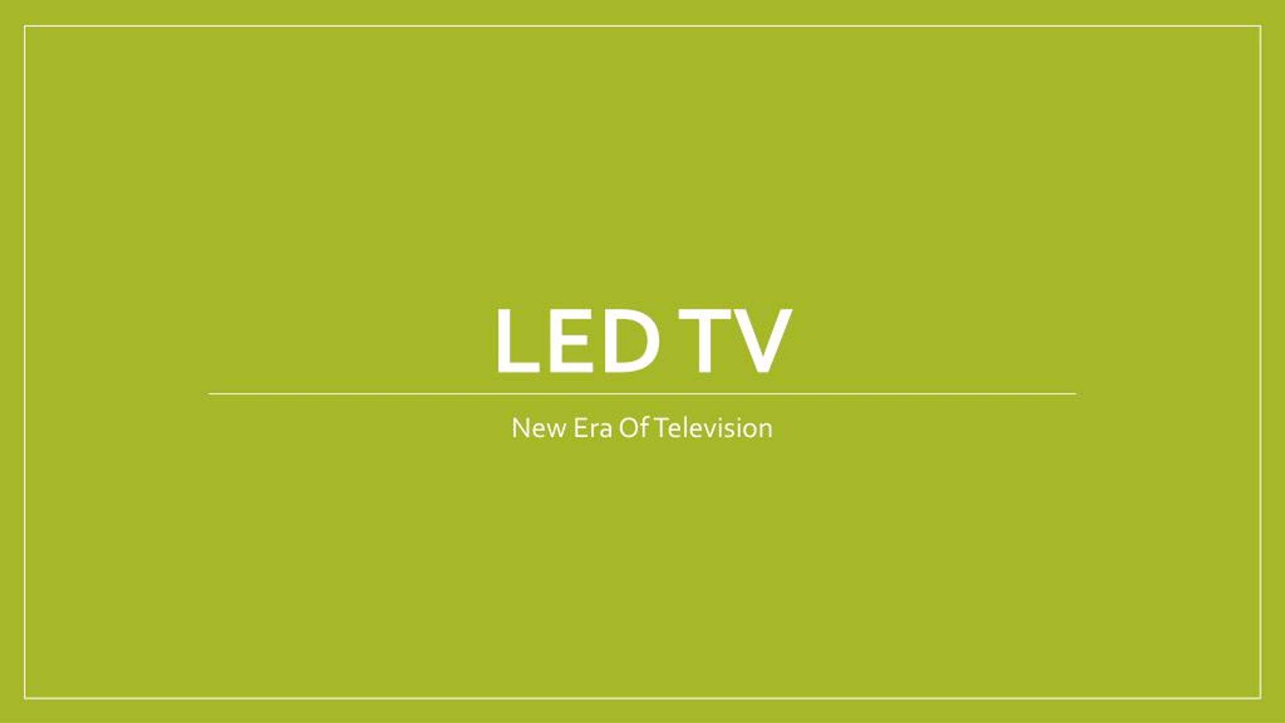 PPT - LED TV PowerPoint Presentation, free download - ID:7216426