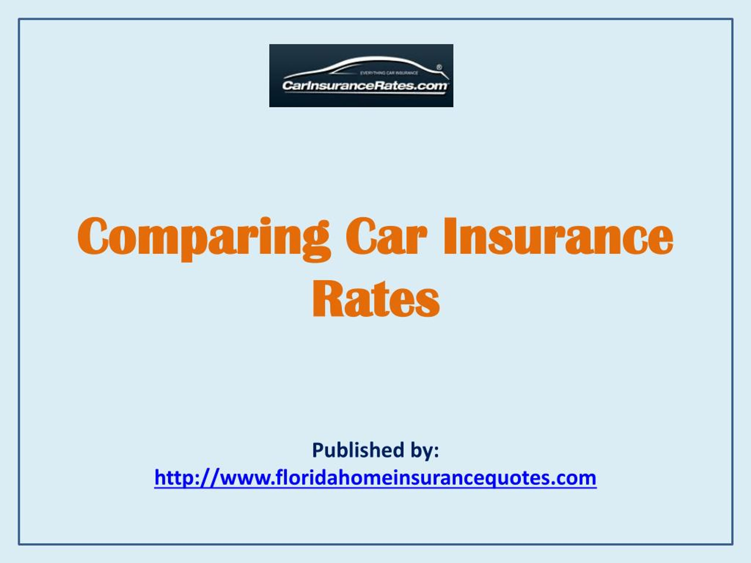 PPT - Car Insurance Rates-Comparing Car Insurance Rates PowerPoint ...