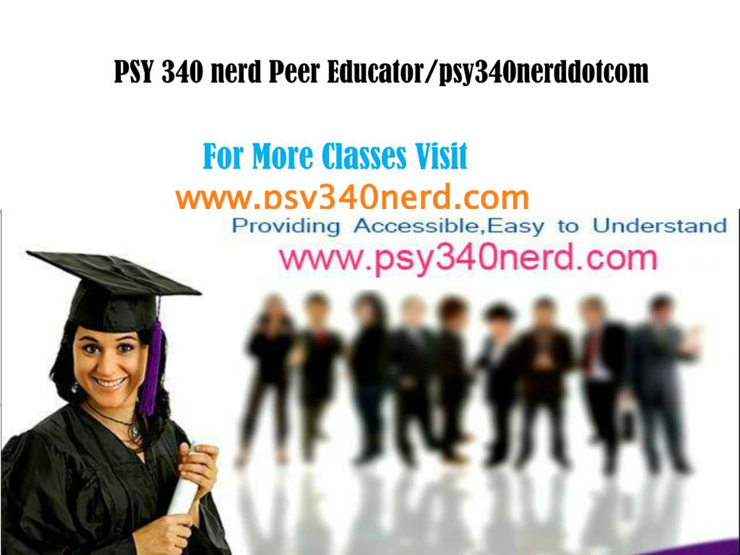 PPT - PSY 340 nerd Peer Educator/psy340nerddotcom PowerPoint Presentation - ID:7227405