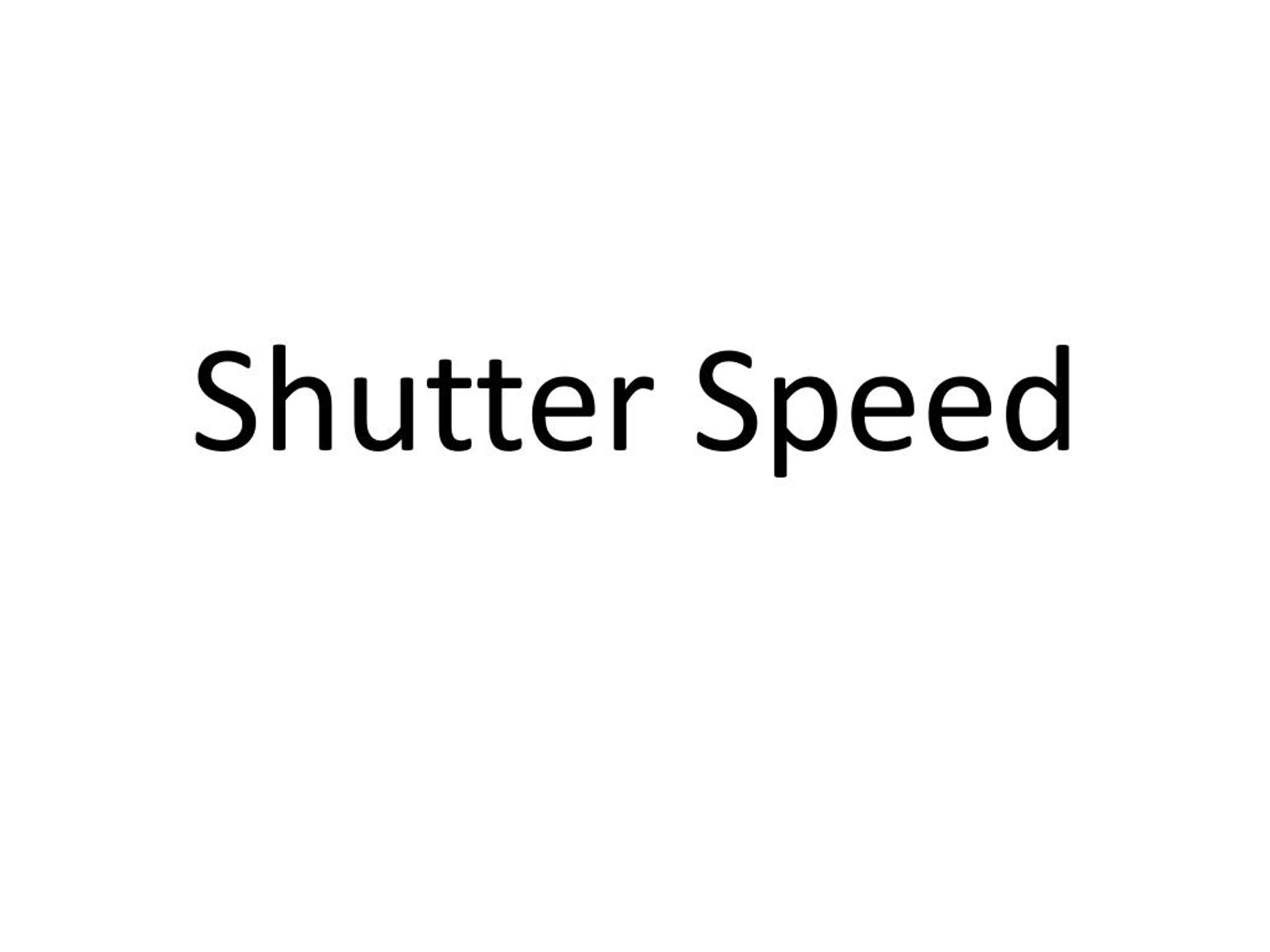PPT - Shutter Speed and Aperture PowerPoint Presentation, free download ...
