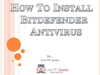 PPT - Bitdefender Support Provides Step By Step Instructions to Install ...