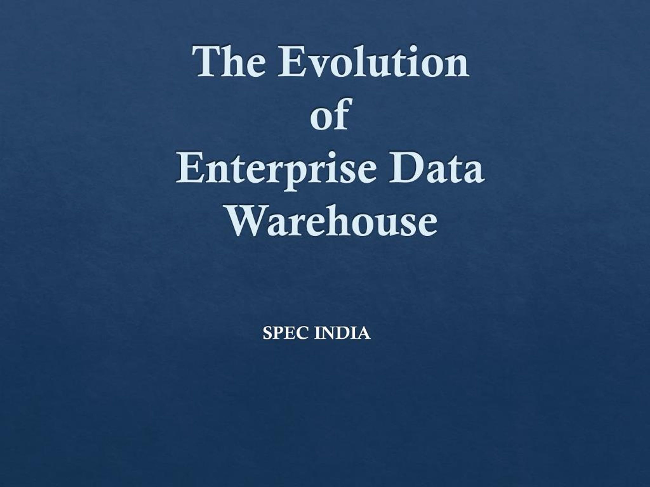 PPT - The Evolution of Enterprise Data Warehouse PowerPoint ...