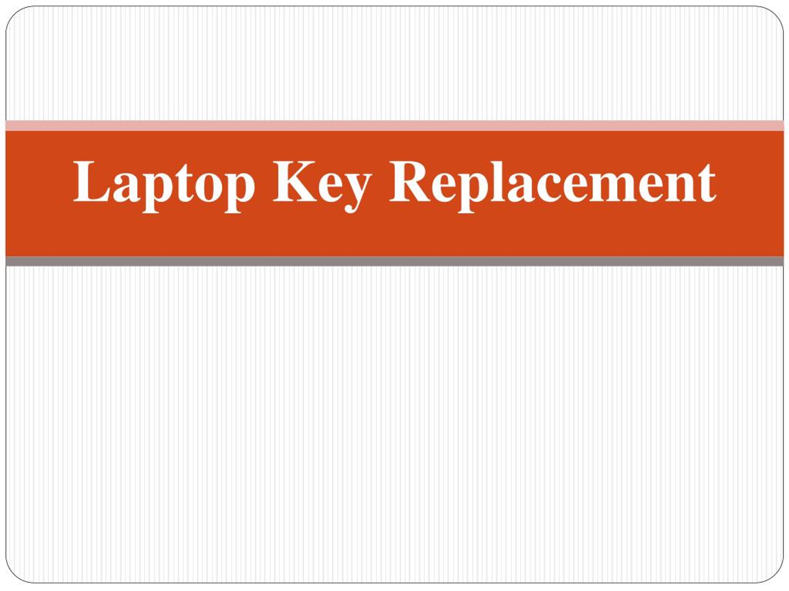 PPT - Laptop Key Replacement PowerPoint Presentation, free download ...
