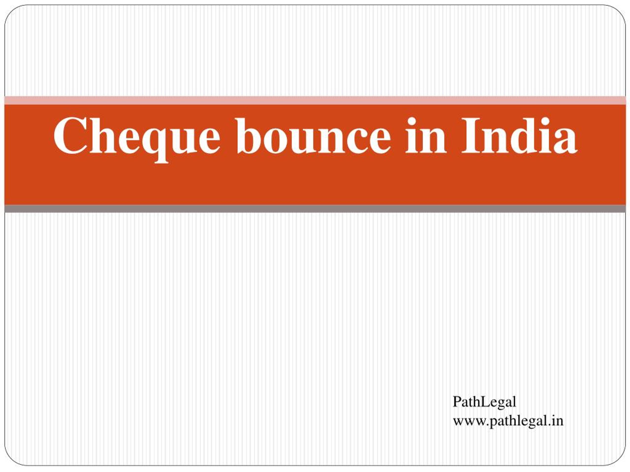 PPT - Cheque bounce in India PowerPoint Presentation, free download ...