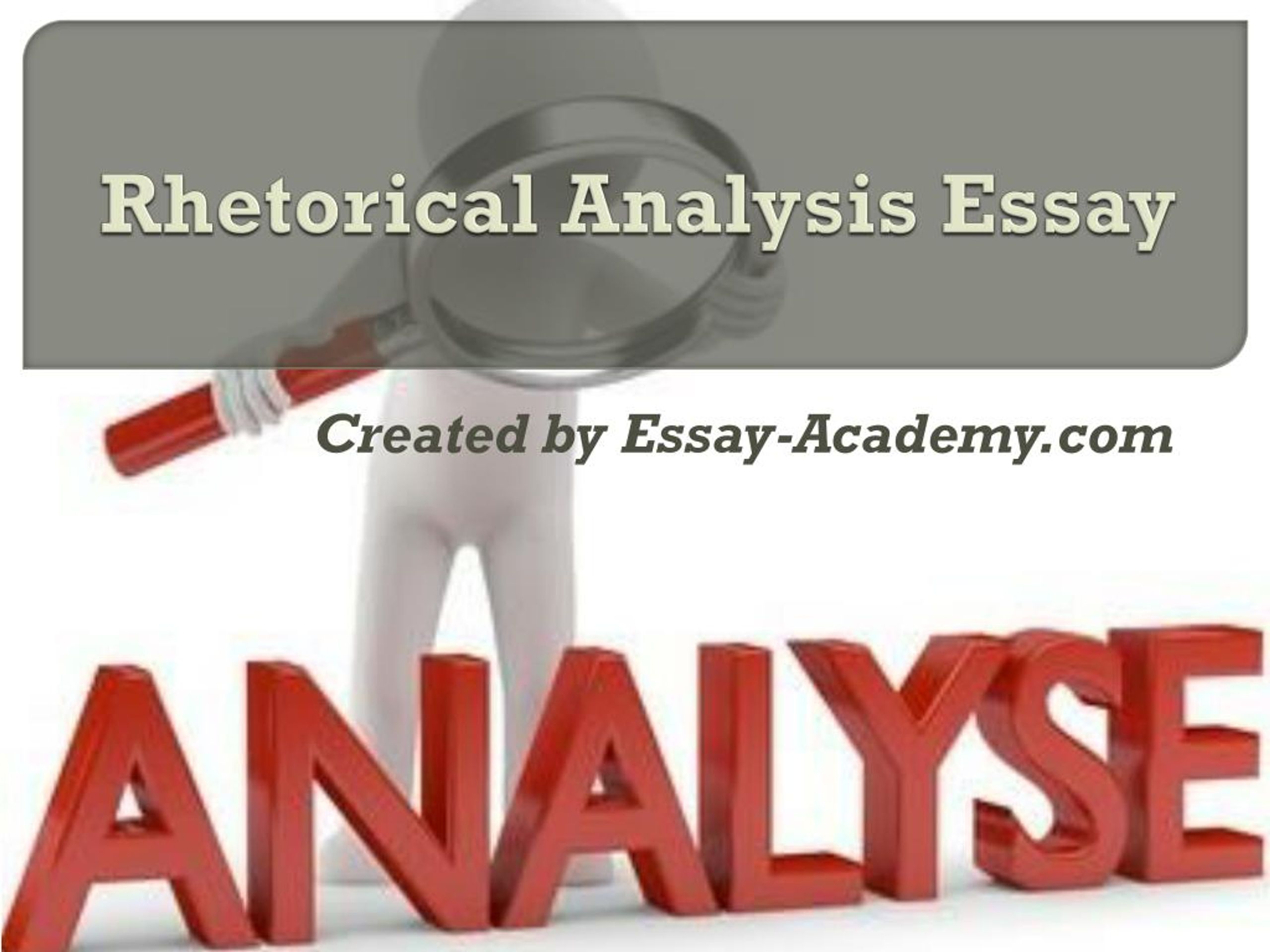 PPT - Rhetorical Analysis Essay PowerPoint Presentation, free download ...