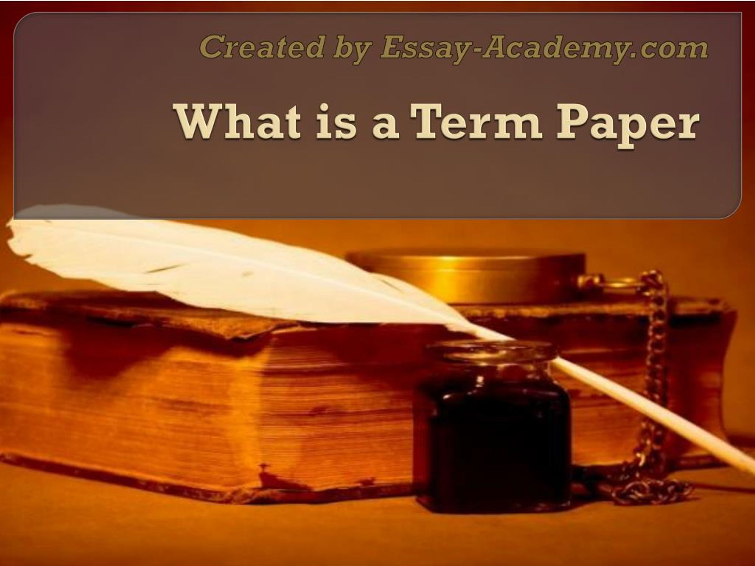 PPT - What is a Term Paper PowerPoint Presentation, free download - ID ...