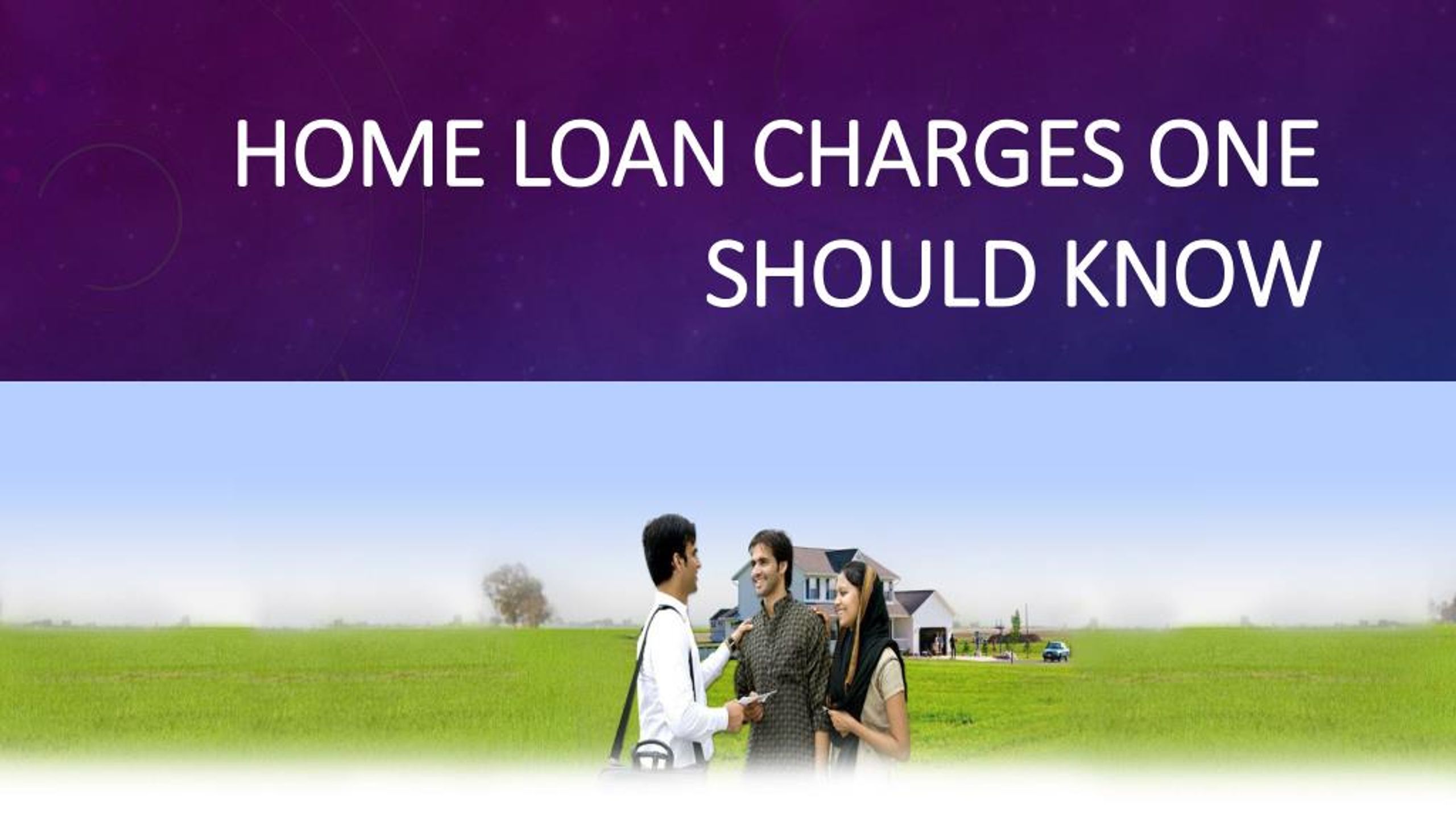 PPT - Home loan Charges One should Know PowerPoint Presentation, free ...