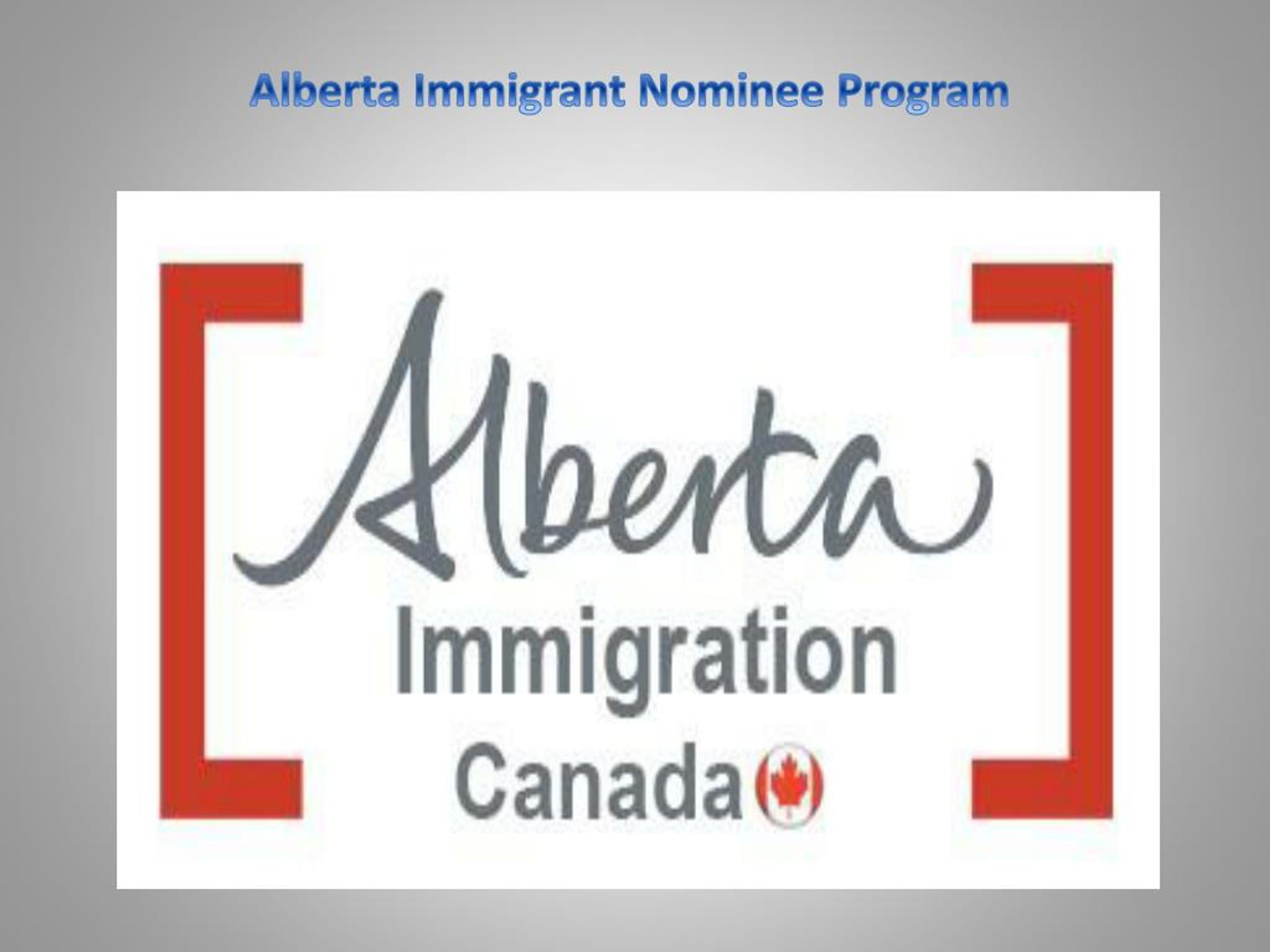 PPT - Alberta Immigrant Nominee Program PowerPoint Presentation, free ...