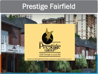 PPT - " Prestige Green Gables" - Upcoming Project By Prestige Group ...