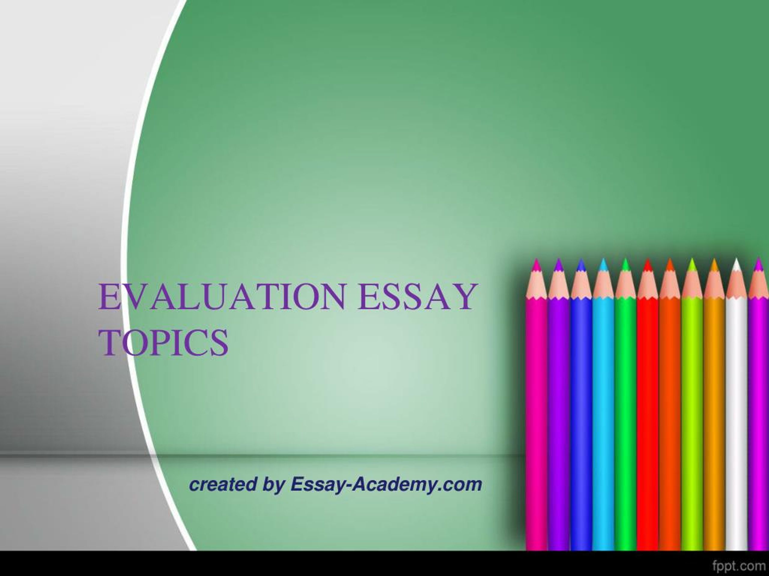 PPT - Evaluation Essay Topics PowerPoint Presentation, free download ...