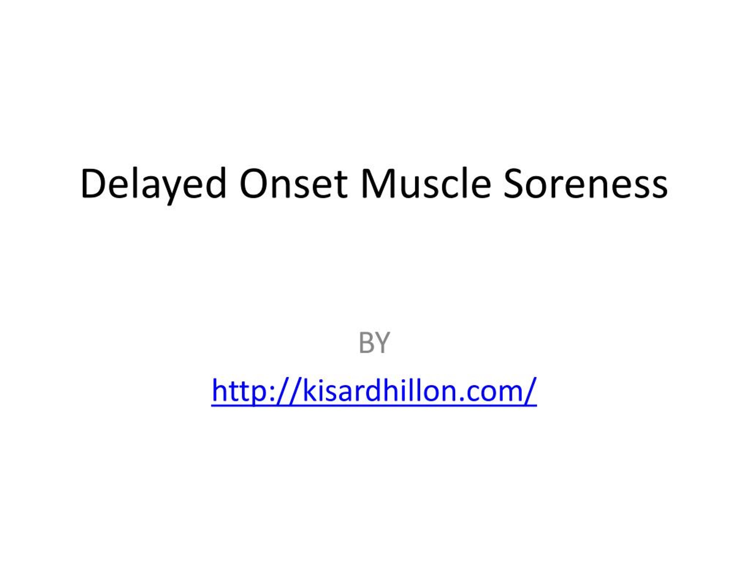PPT - Delayed Onset Muscle Soreness PowerPoint Presentation, free ...
