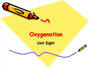 PPT - Oxygenation PowerPoint Presentation, free download - ID:2584045