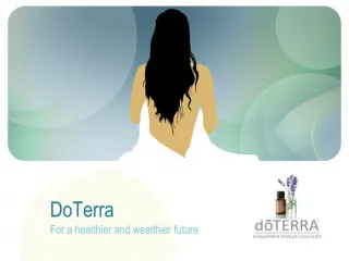 PPT - DOTERRA – GIFT OF THE EARTH PowerPoint Presentation, free ...