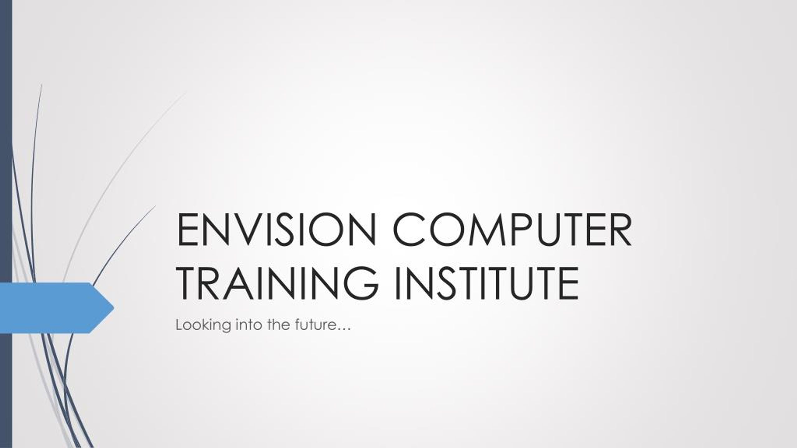 PPT - Envision Computer Training Institute PowerPoint Presentation ...