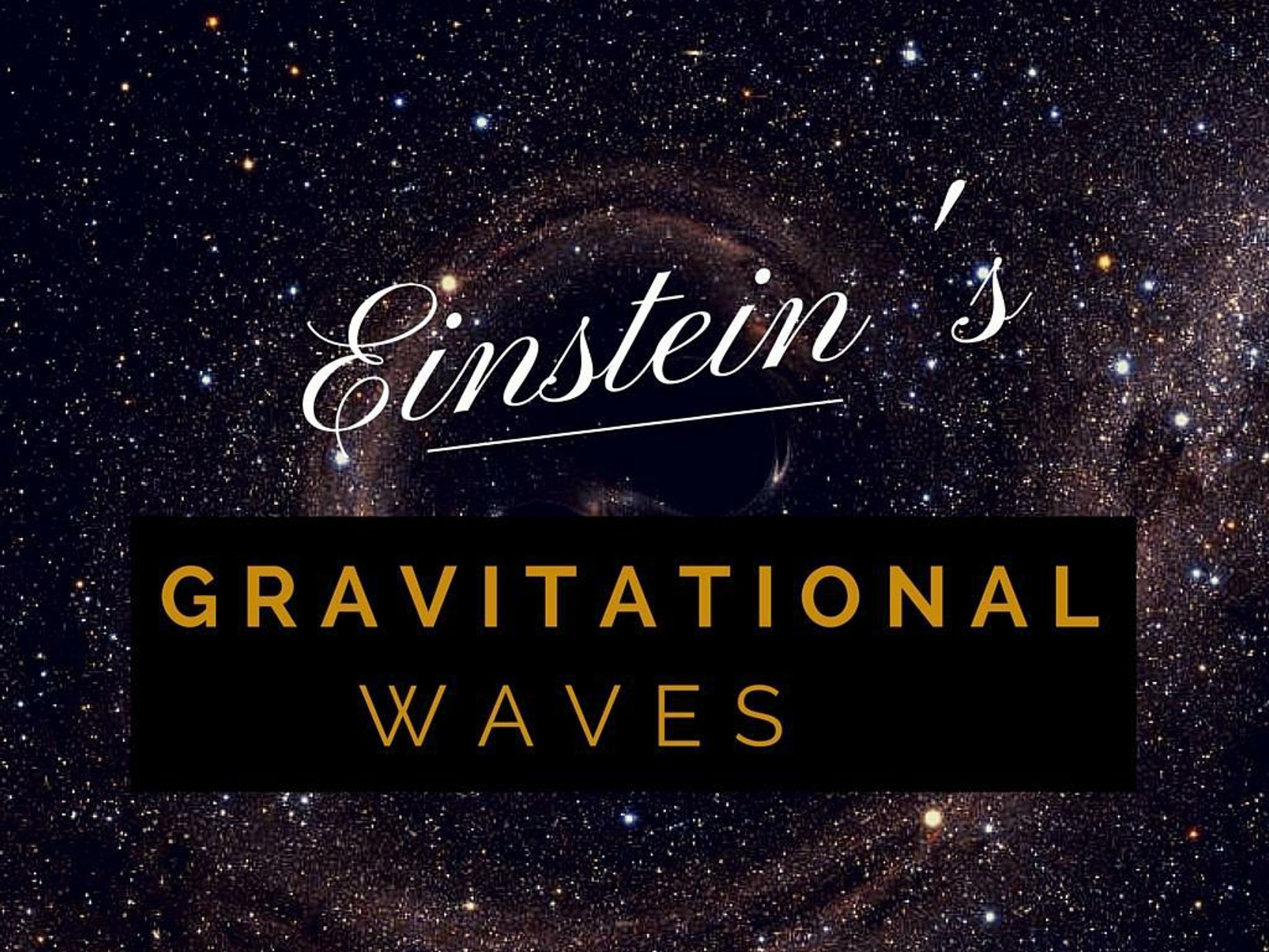 PPT - Einstein's gravitational waves PowerPoint Presentation, free ...