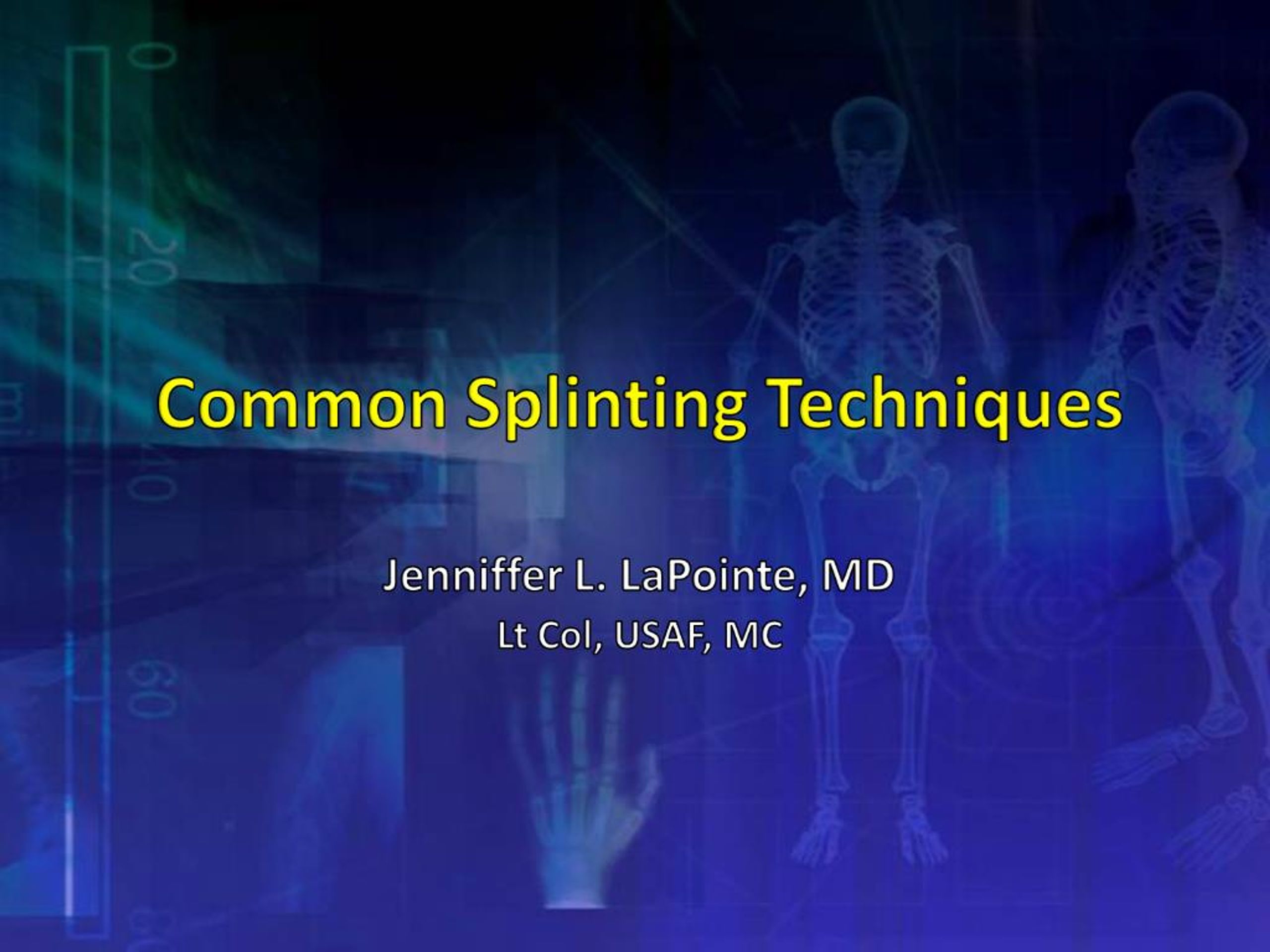 PPT - Common Splinting Techniques PowerPoint Presentation, free ...