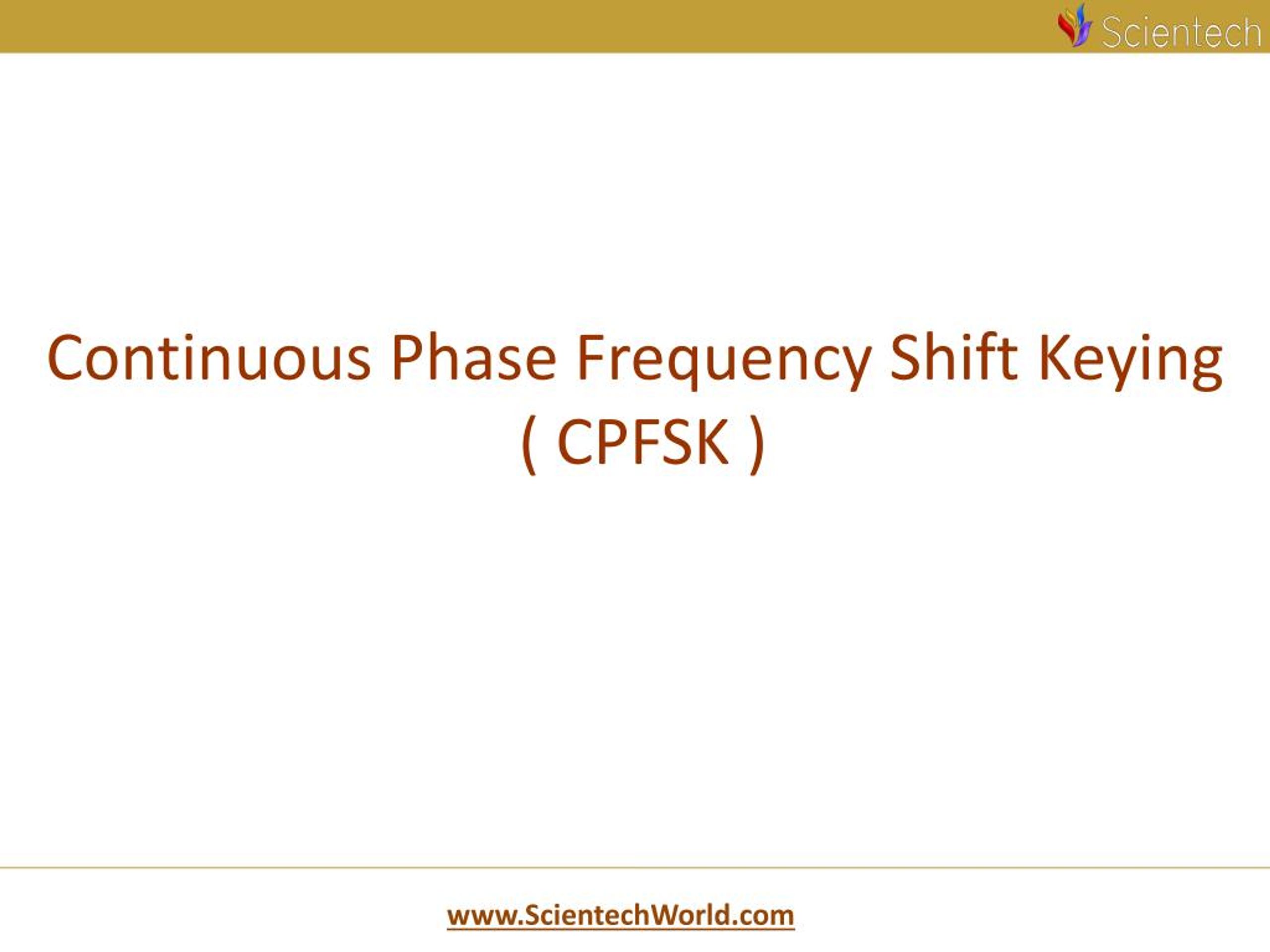 PPT - Continuous Phase Frequency Shift Keying PowerPoint Presentation ...