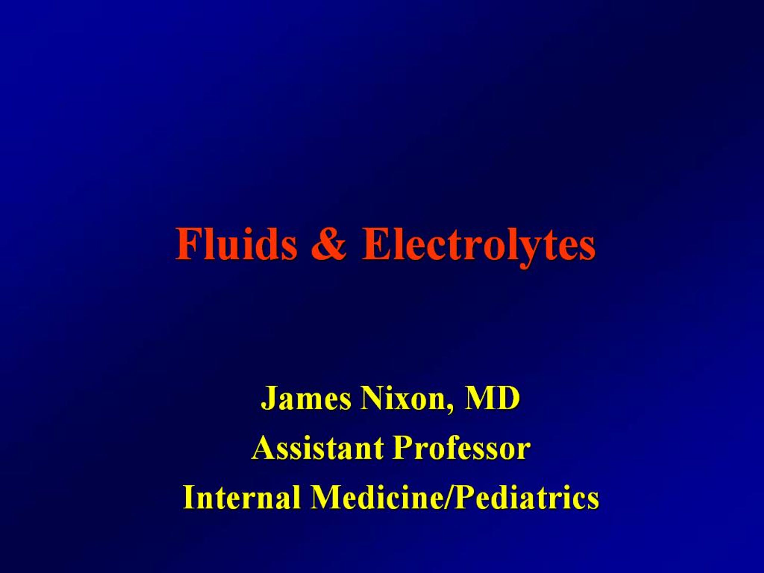 PPT - Managing Dehydration with IV Fluids: Electrolyte Goals in ...