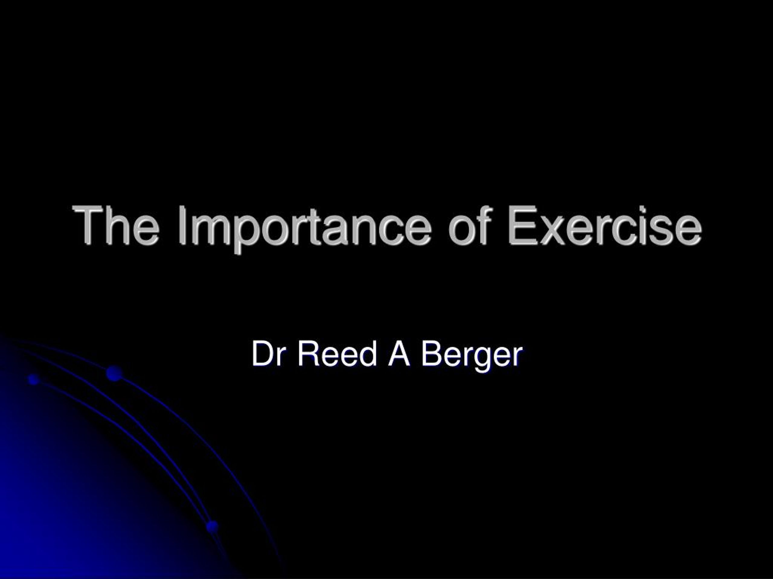 PPT - The Importance of Exercise PowerPoint Presentation, free download ...