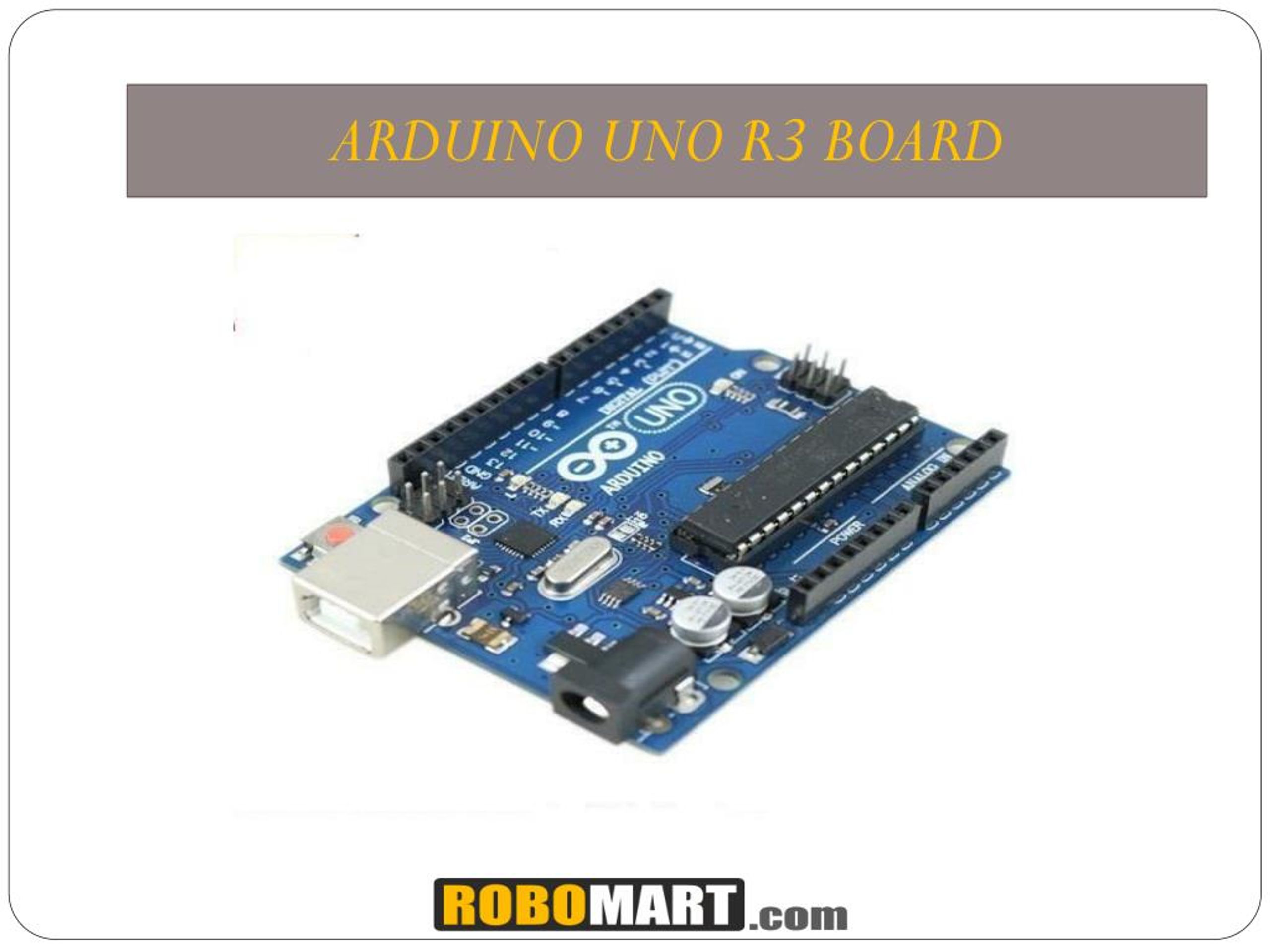 PPT - Arduino UNO R3 Projects - Robomart PowerPoint Presentation, free ...