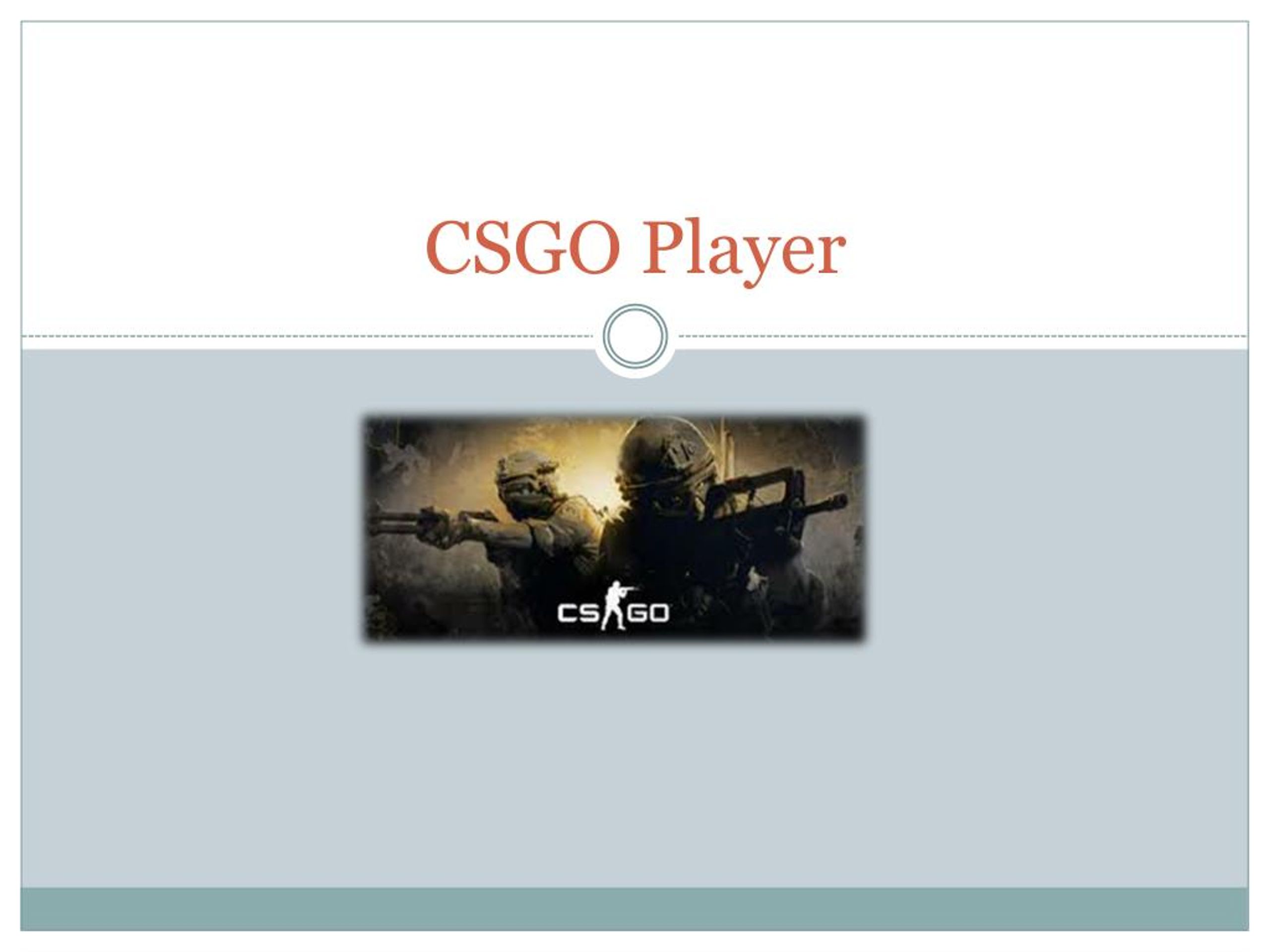 PPT - CSGO Player PowerPoint Presentation, free download - ID:7328847