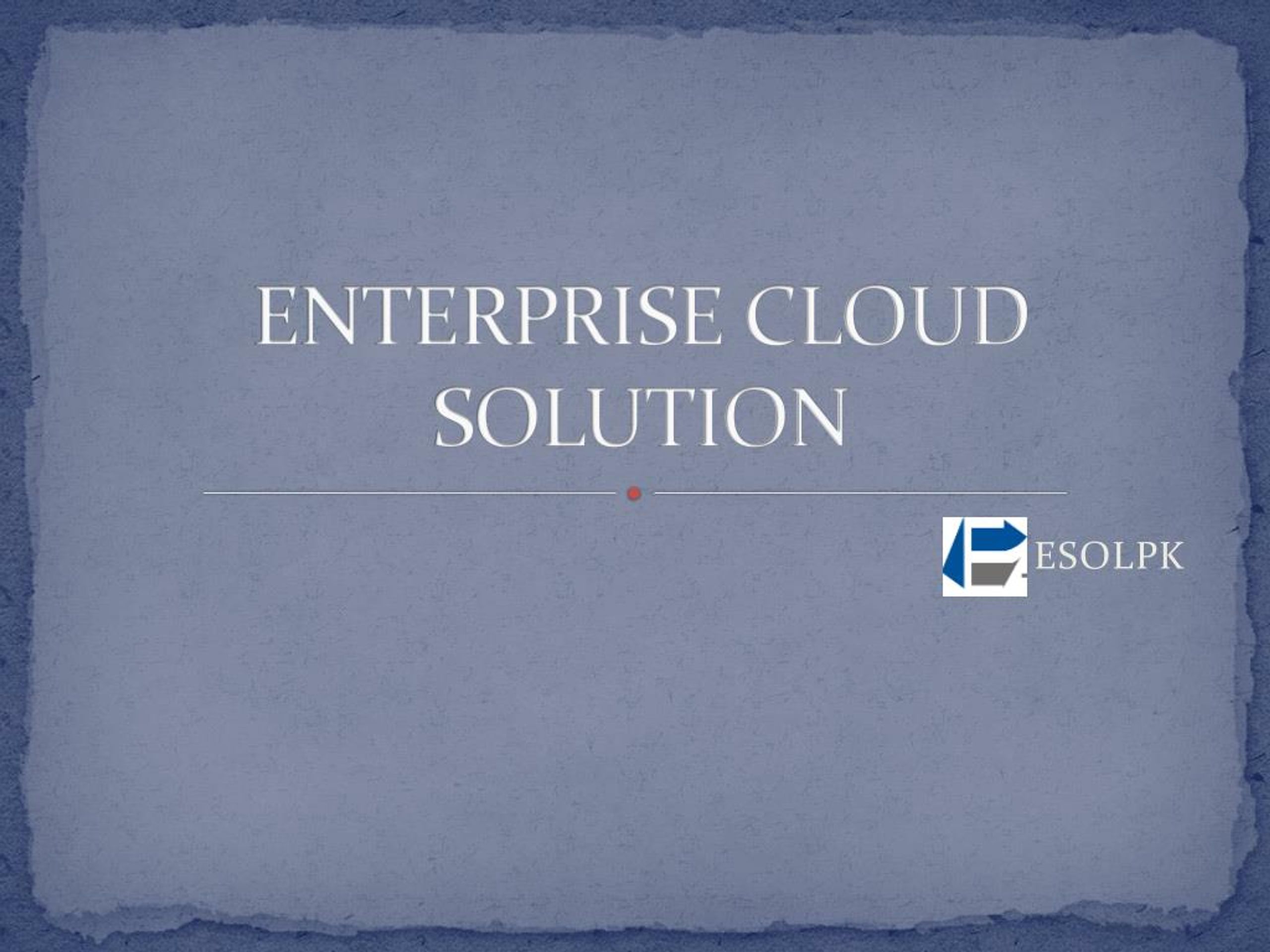 PPT - enterprise cloud solution PowerPoint Presentation, free download ...