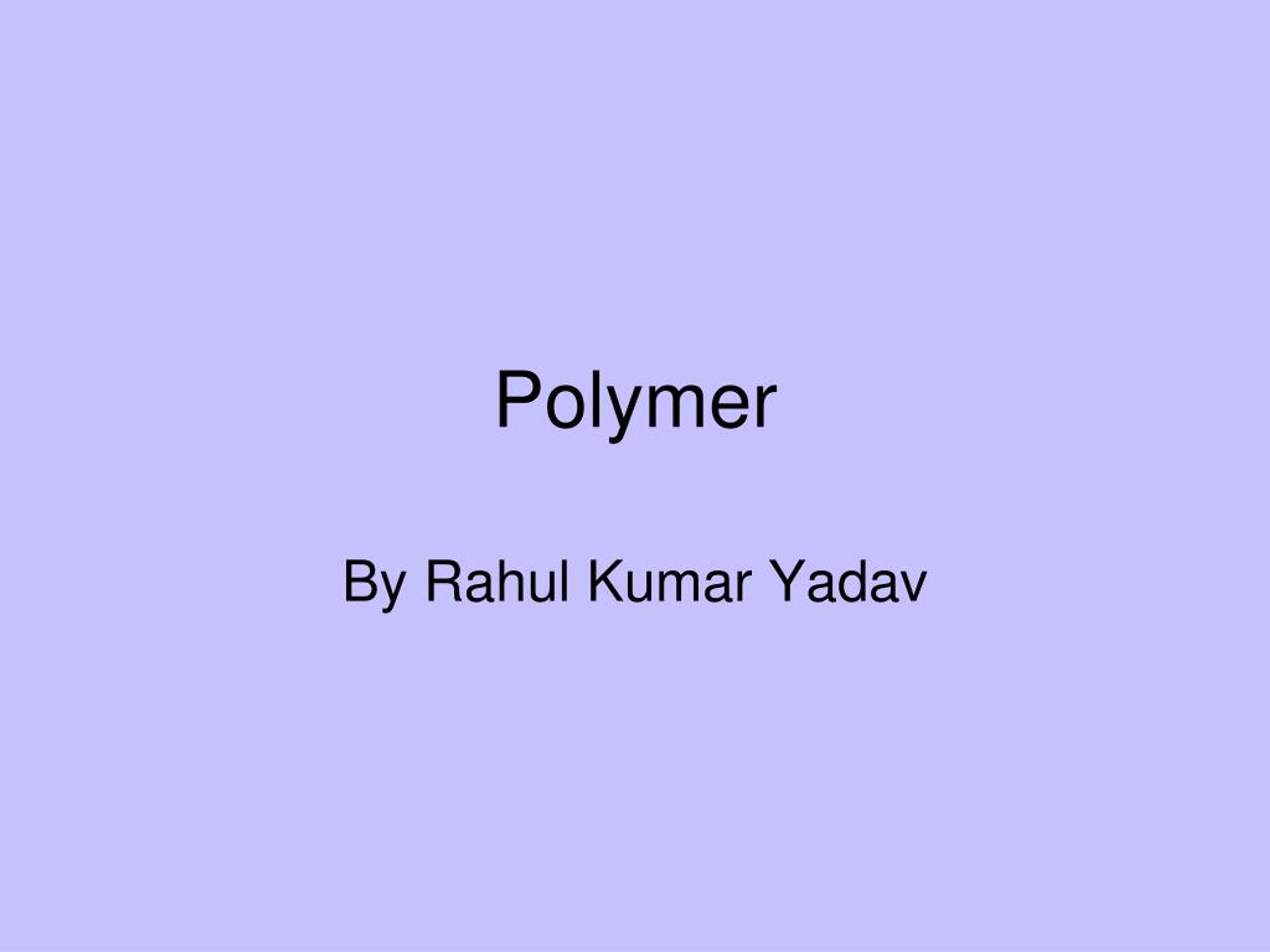 PPT - polymer PowerPoint Presentation, free download - ID:7333680