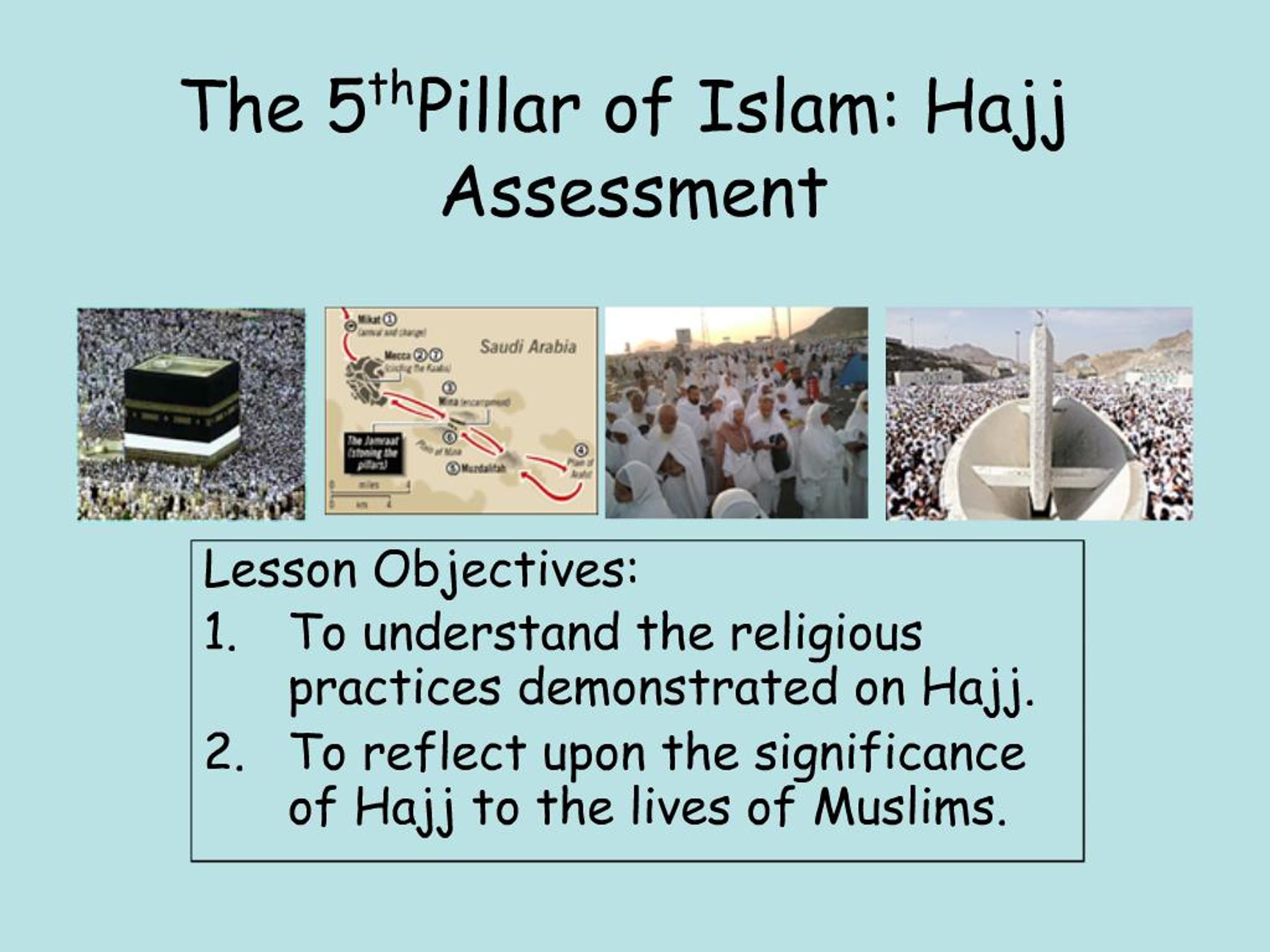 PPT - The 5th Pillar of Islam: Hajj Assessment PowerPoint Presentation ...