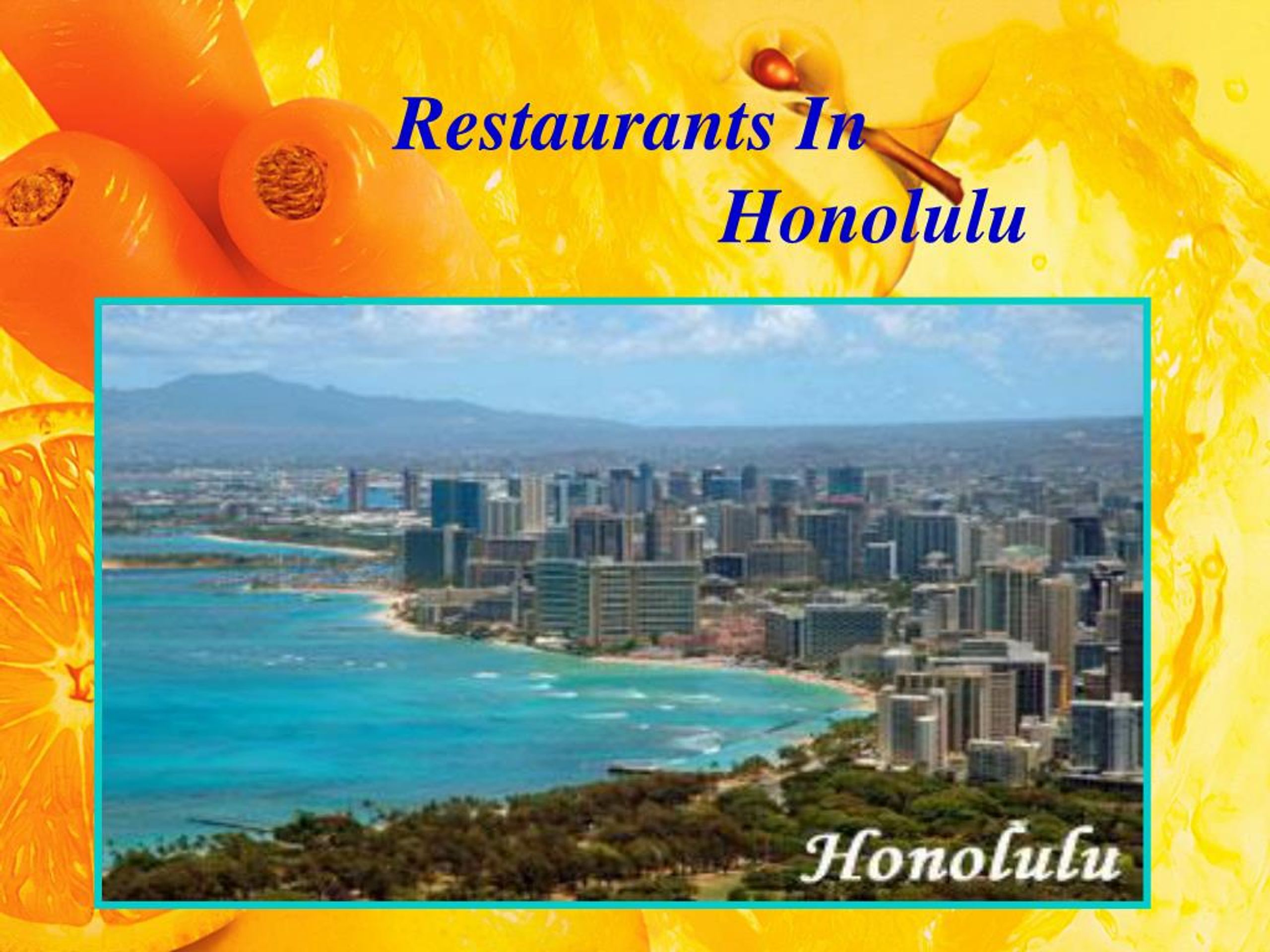 PPT - Best Restaurants in Honolulu PowerPoint Presentation, free ...