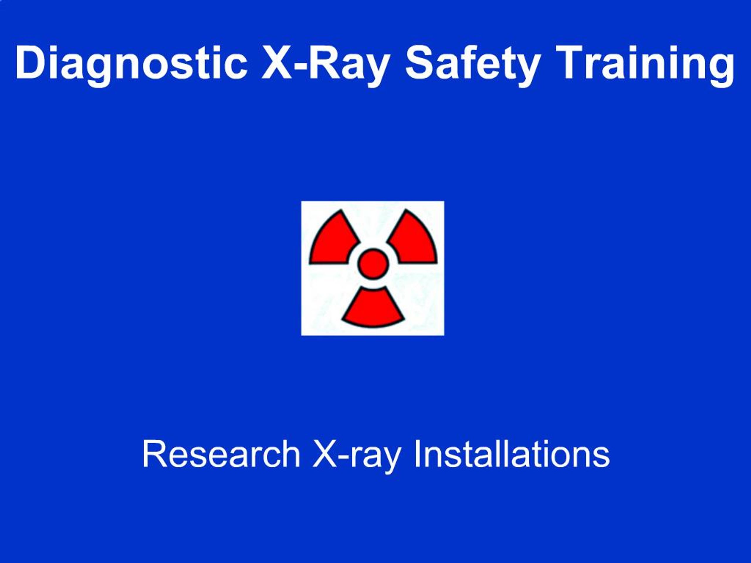 PPT - Diagnostic X-Ray Safety Training PowerPoint Presentation, free ...