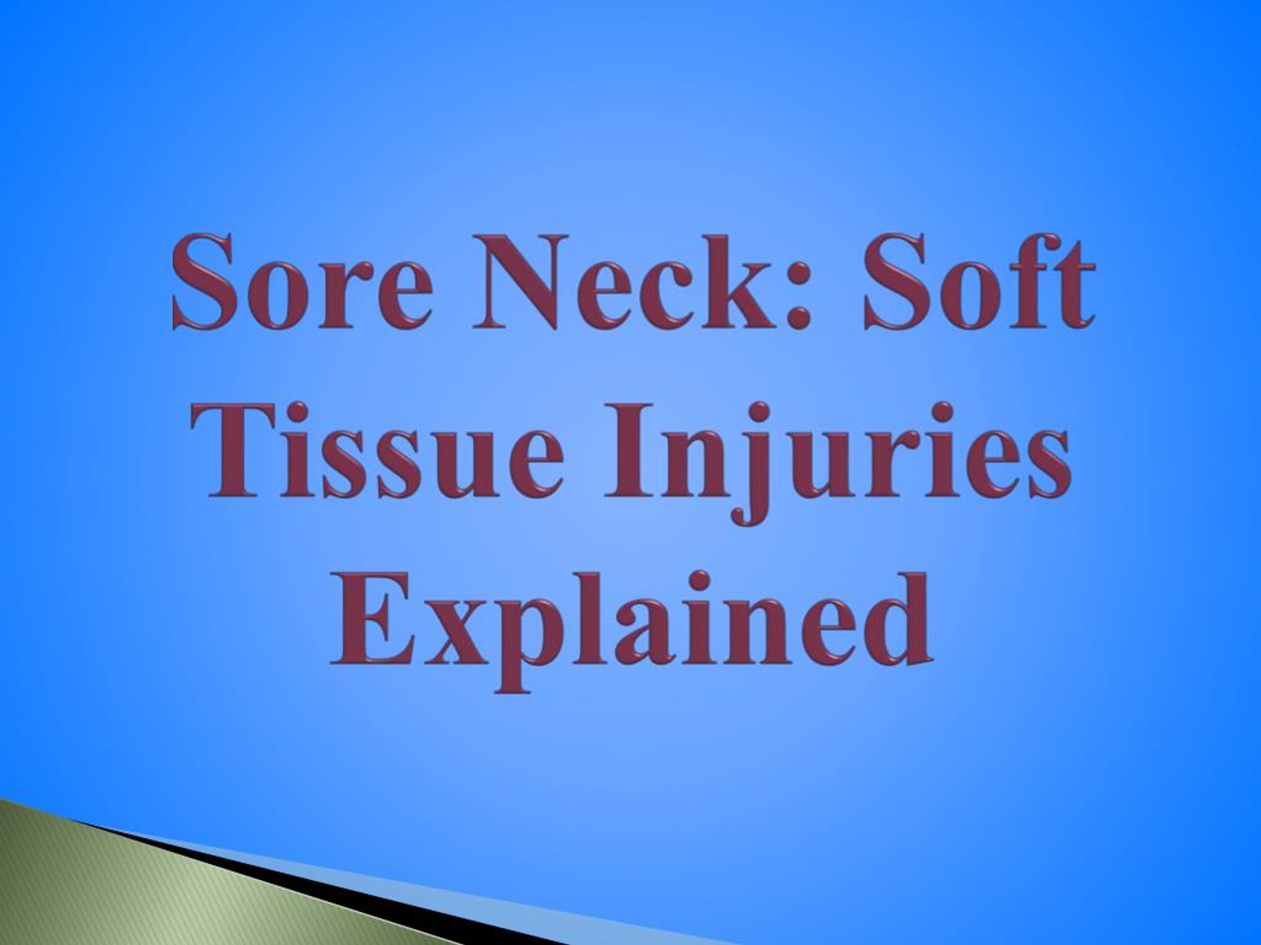 PPT - Sore Neck: Soft Tissue Injuries Explained PowerPoint Presentation ...