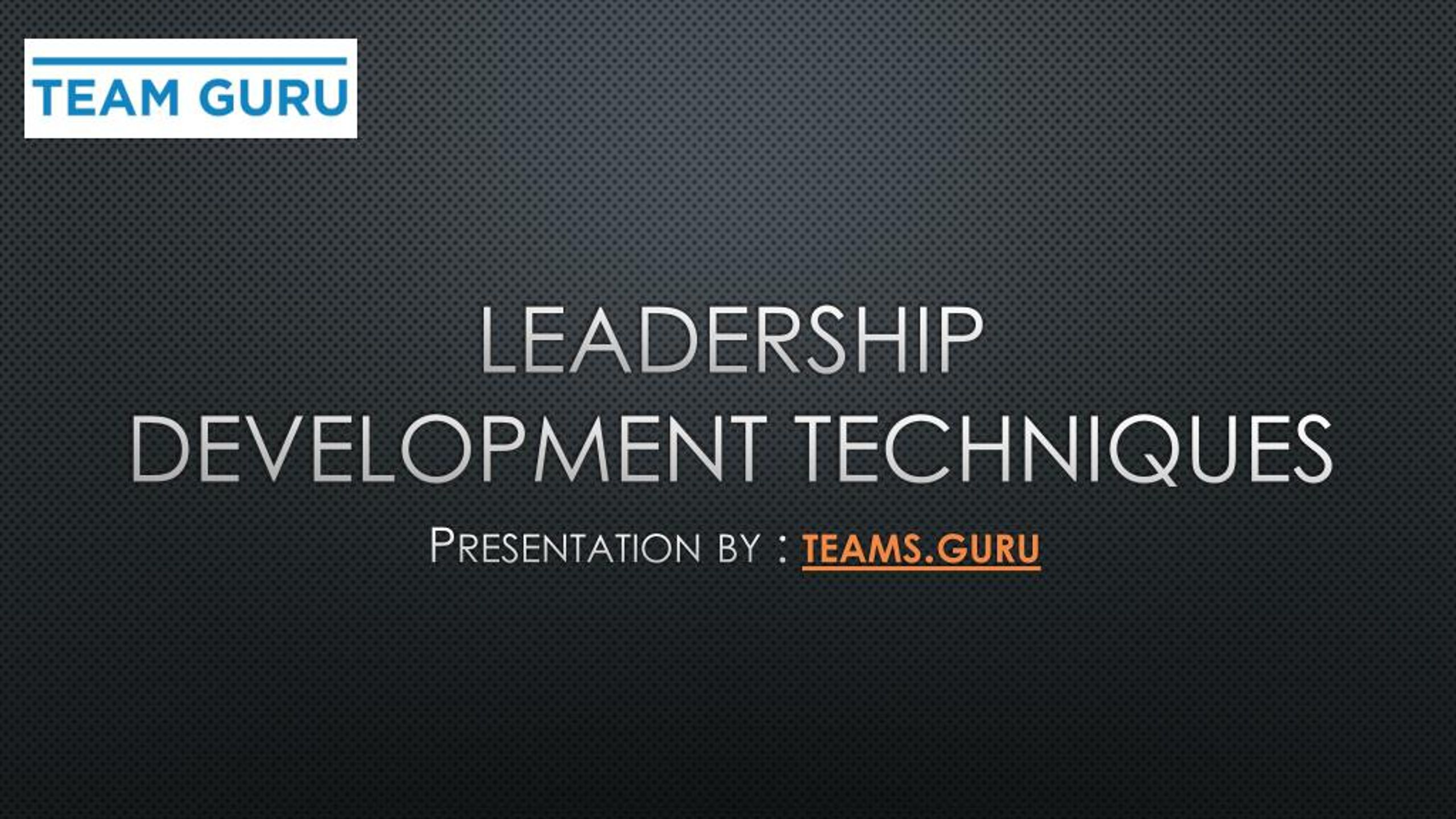 PPT - Leadership Development Techniques PowerPoint Presentation, free ...