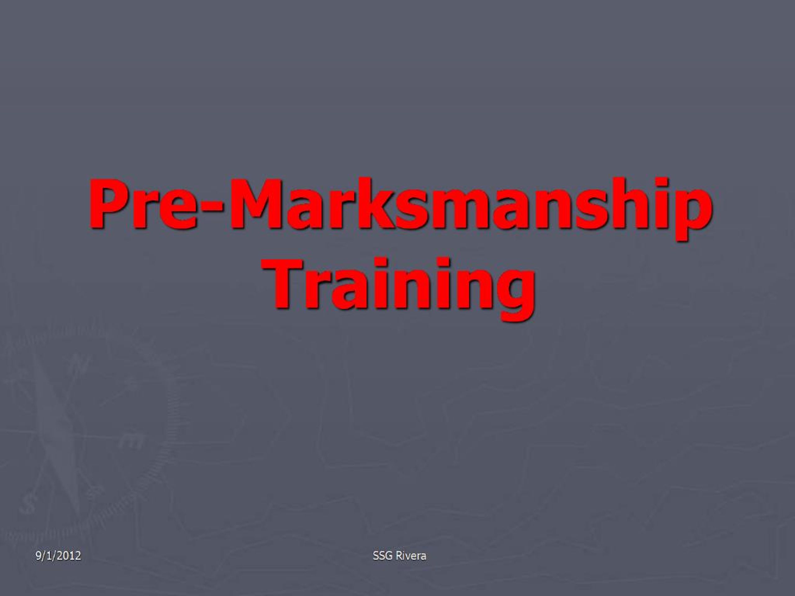 PPT - Pre-Marksmanship Training PowerPoint Presentation, free download ...