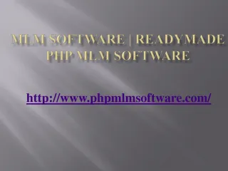 PPT - Next Generation readymade PHP MLM Software- PowerPoint Presentation - ID:7507008