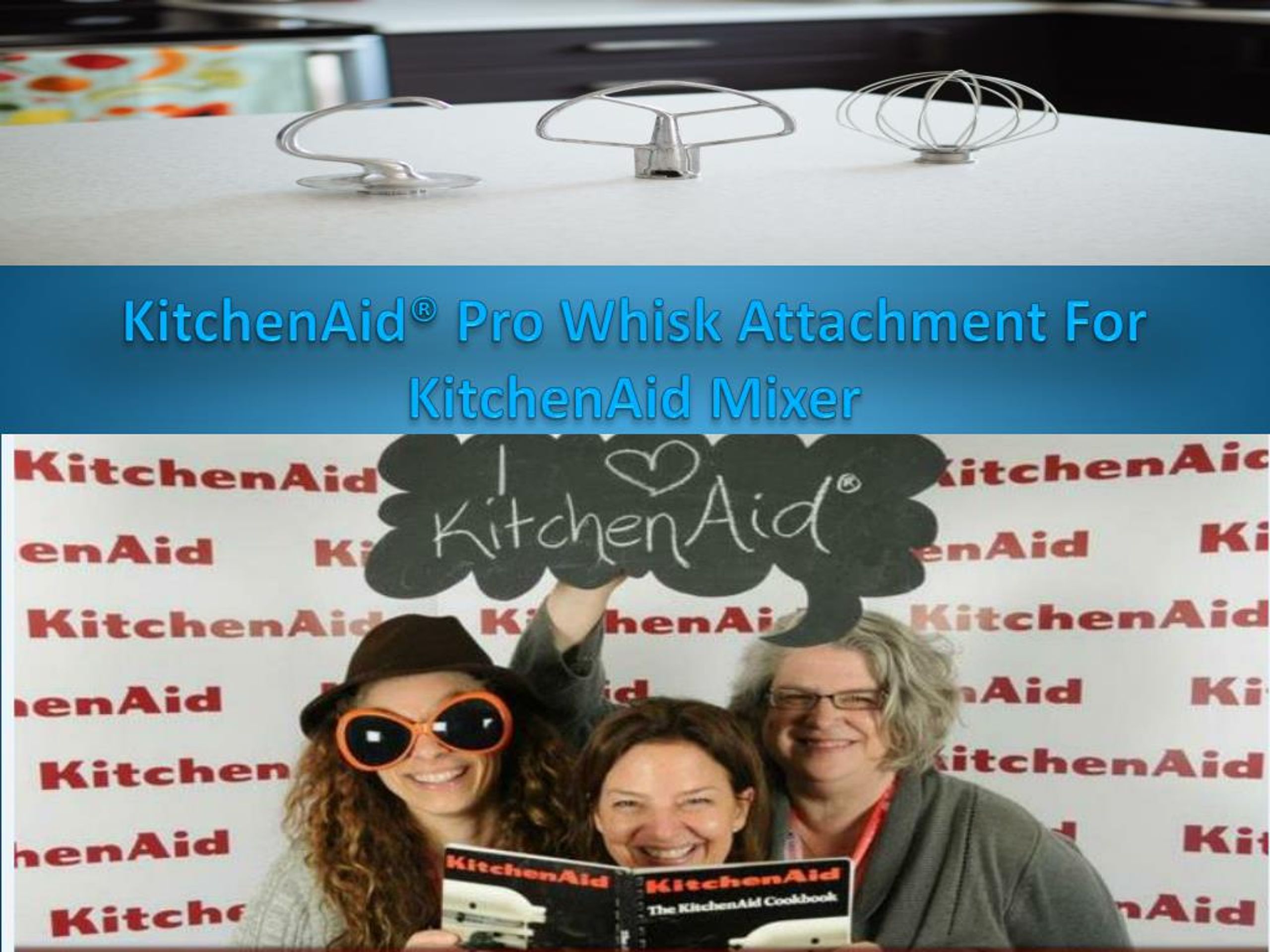 PPT - KitchenAid® Pro Whisk Attachment For KitchenAid Mixer PowerPoint ...