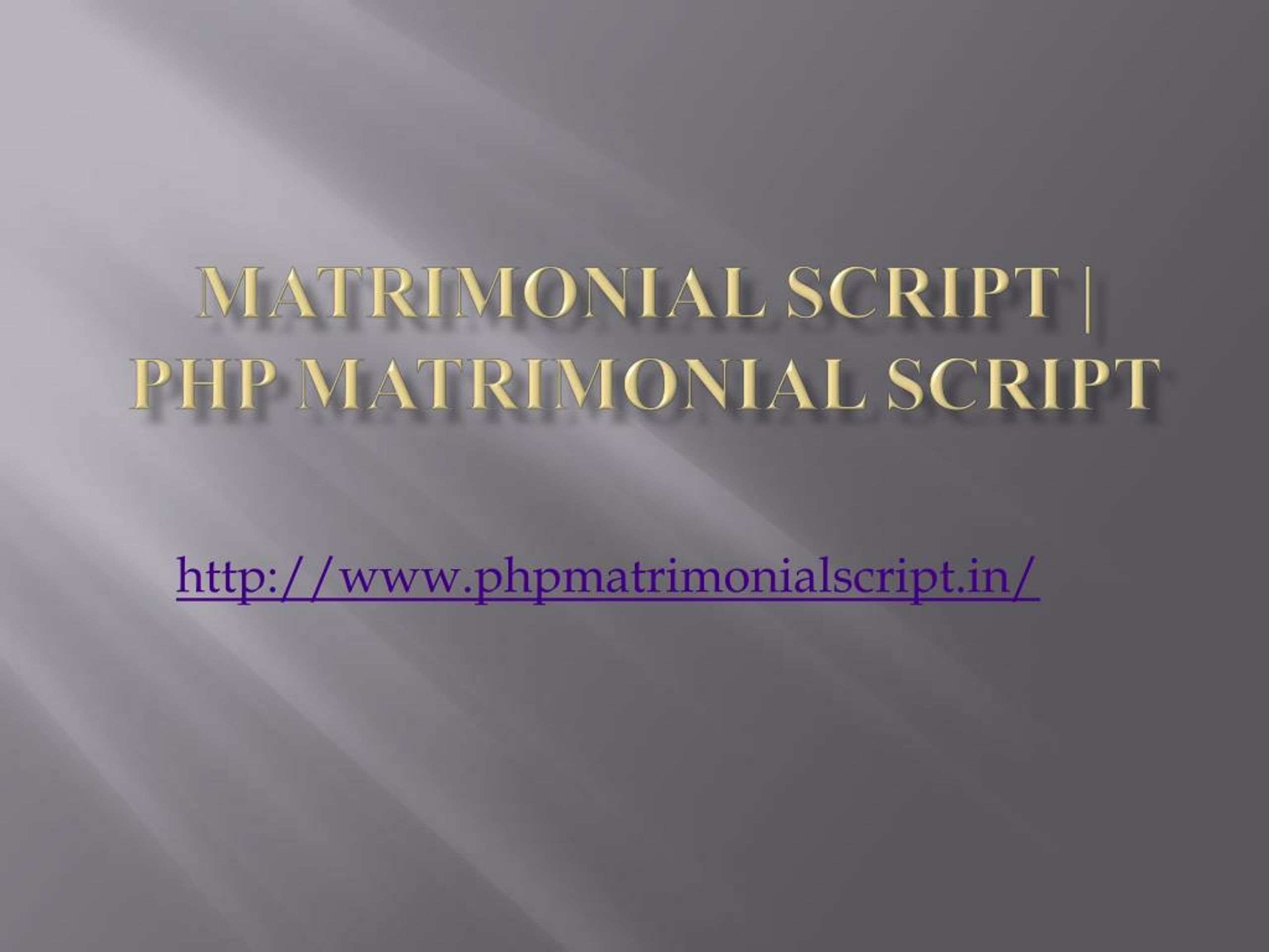 PPT - Matrimonial Script | PHP Matrimonial Script PowerPoint Presentation - ID:7359718