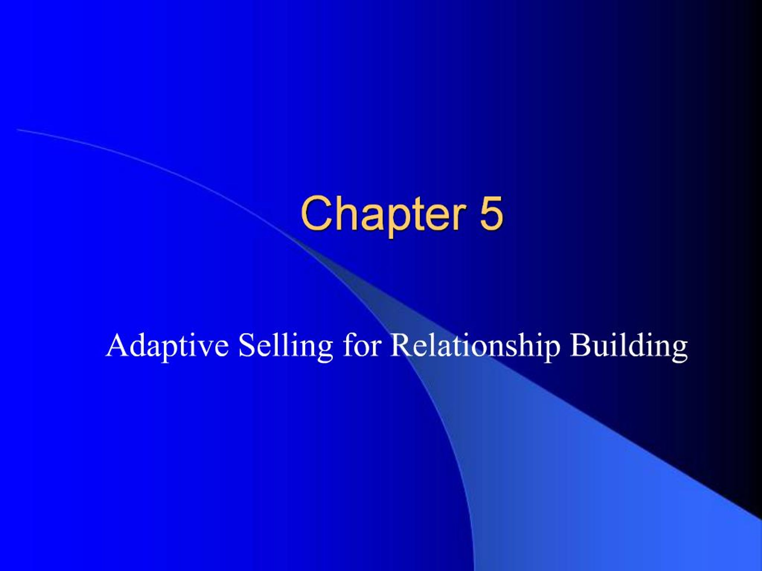 PPT - Adaptive Selling for Relationship Building PowerPoint ...
