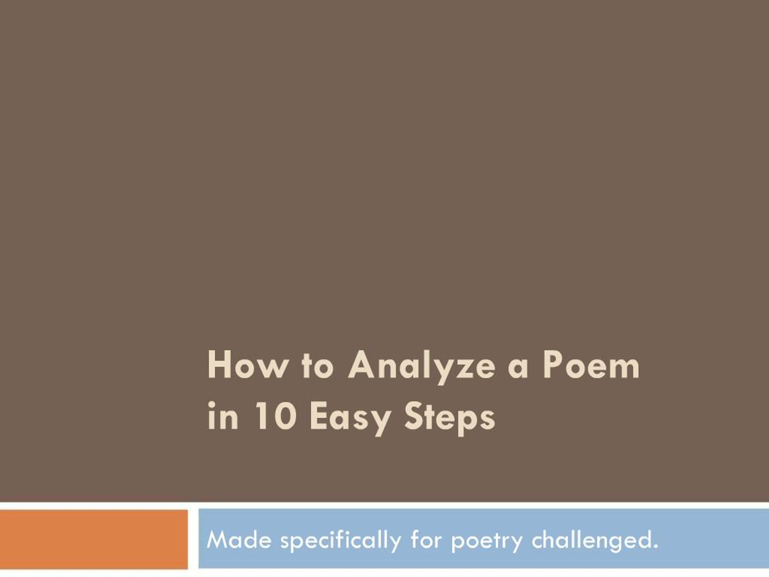 PPT - How to Analyze a Poem in 10 Easy Steps PowerPoint Presentation ...
