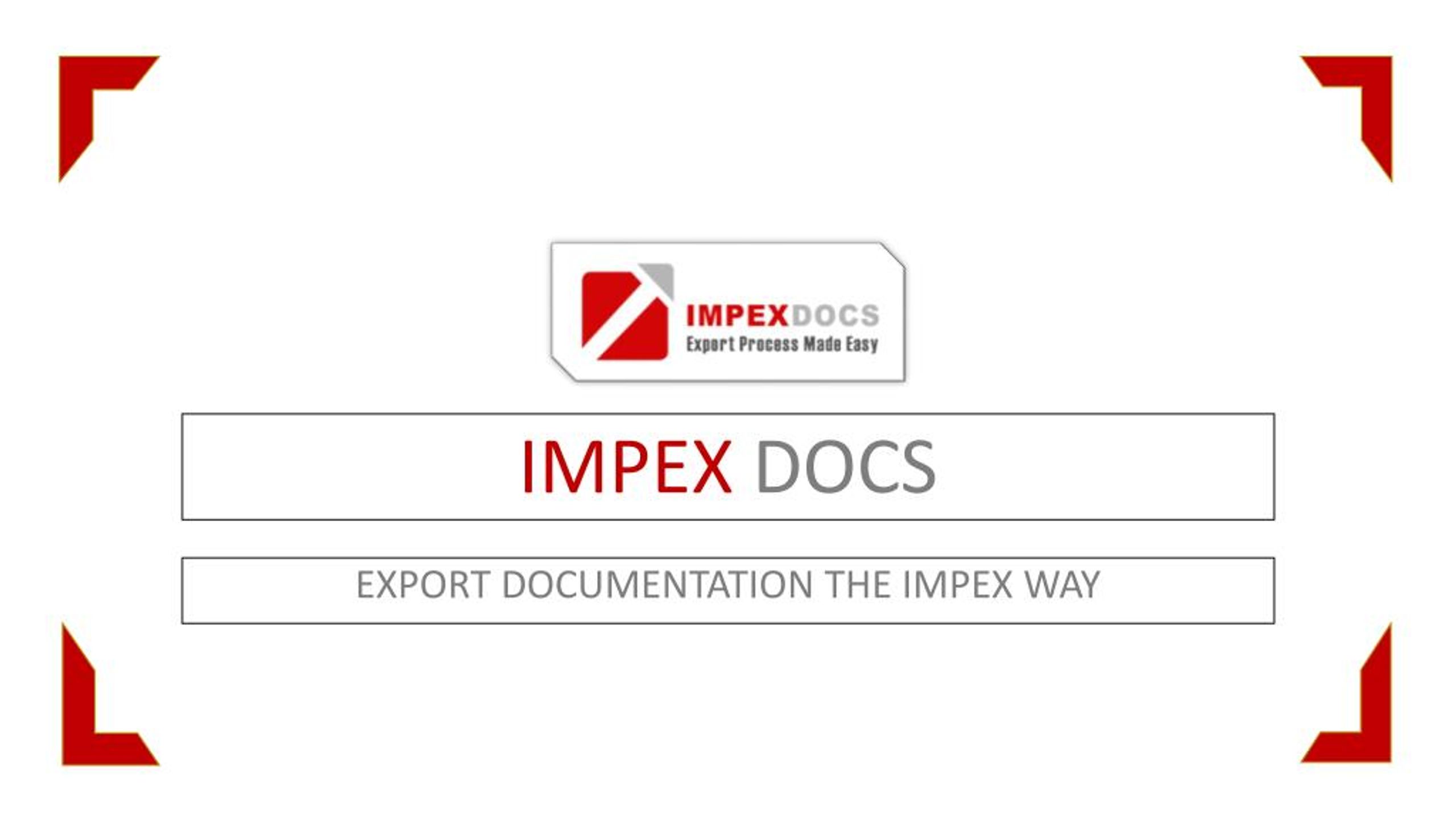 PPT - Export Documentation the Impex Way PowerPoint Presentation, free ...