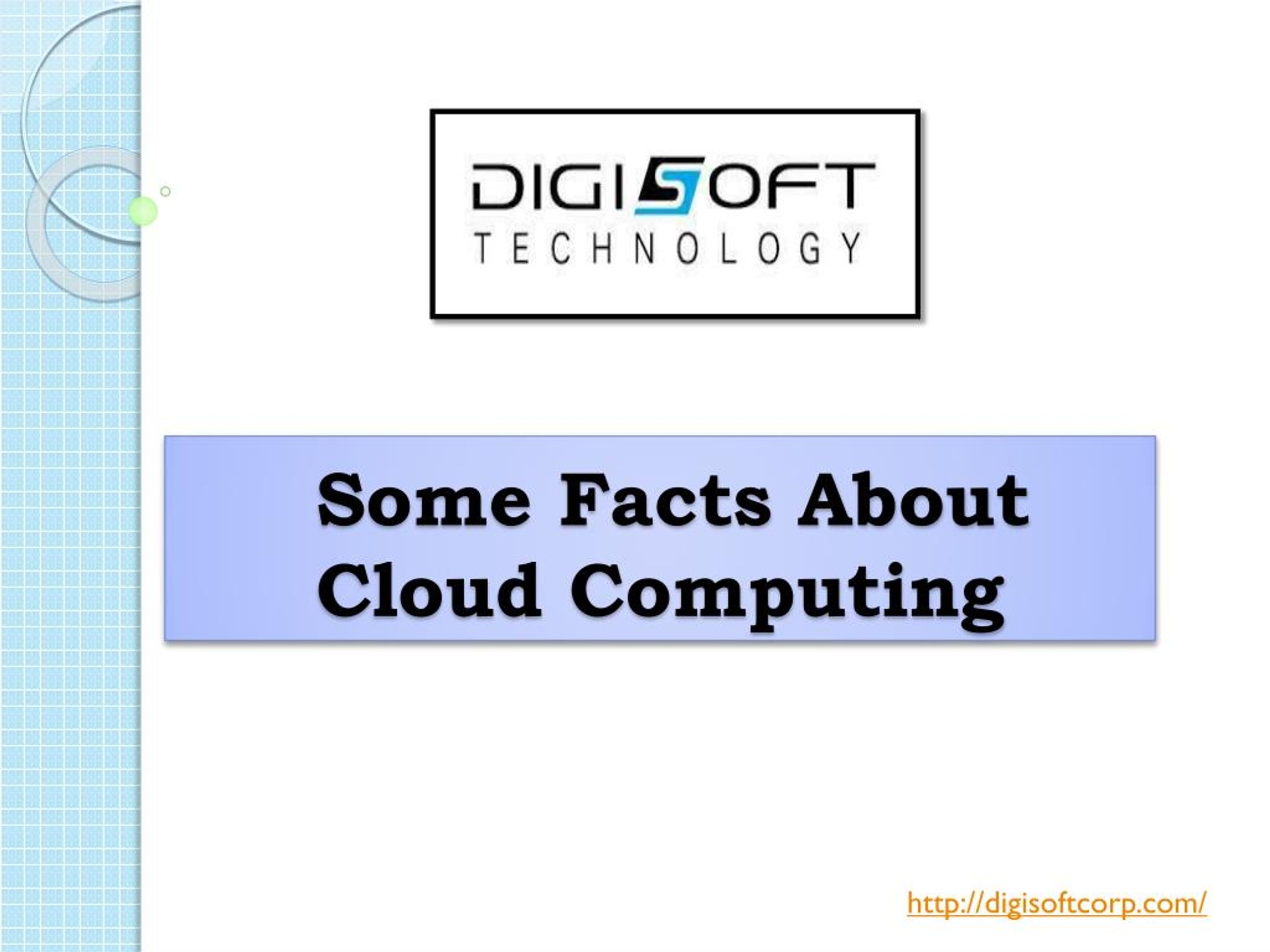 PPT - Some Facts About Cloud Computing PowerPoint Presentation, free ...