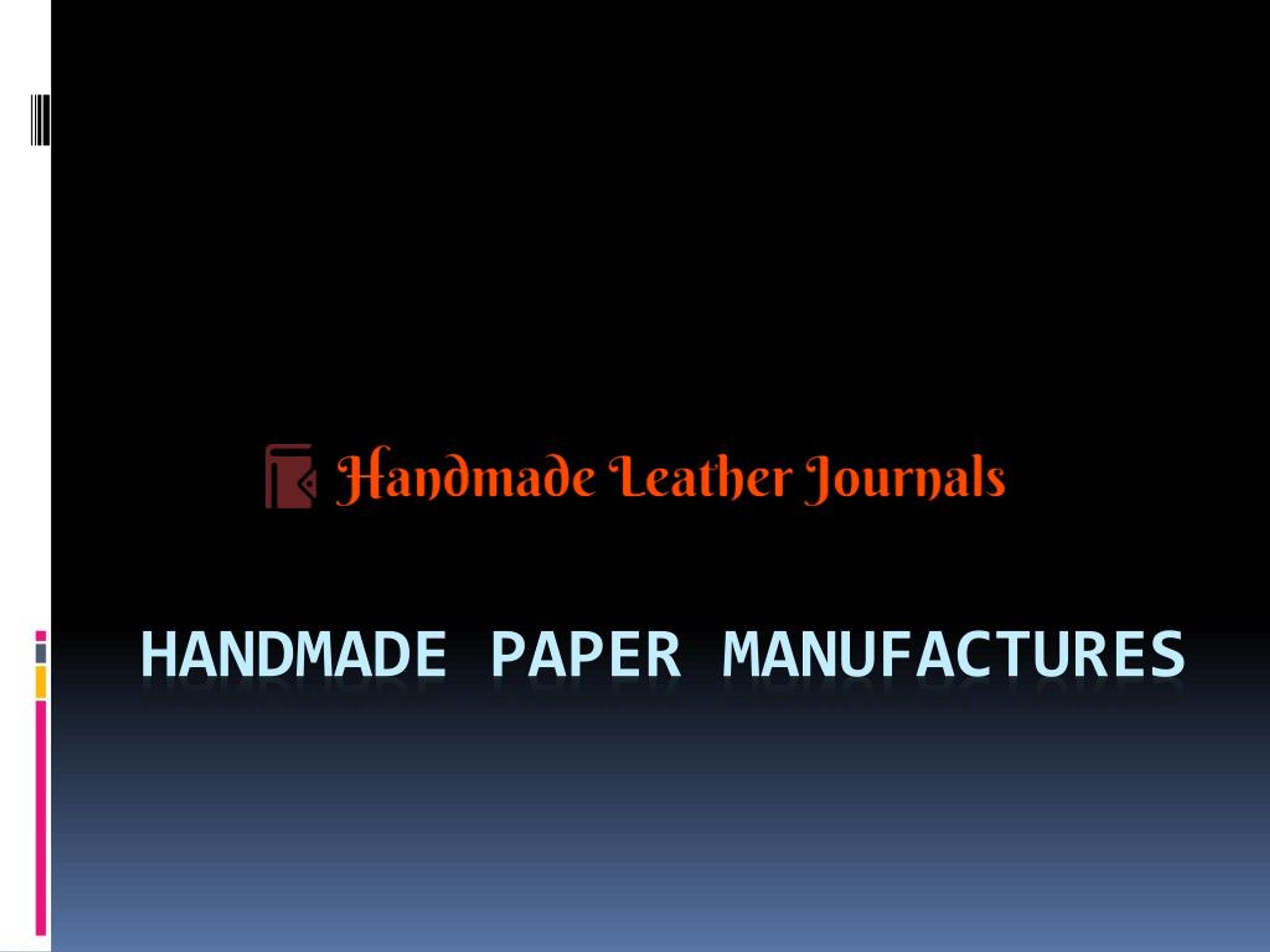 PPT - Handmade paper Manufactures PowerPoint Presentation, free ...