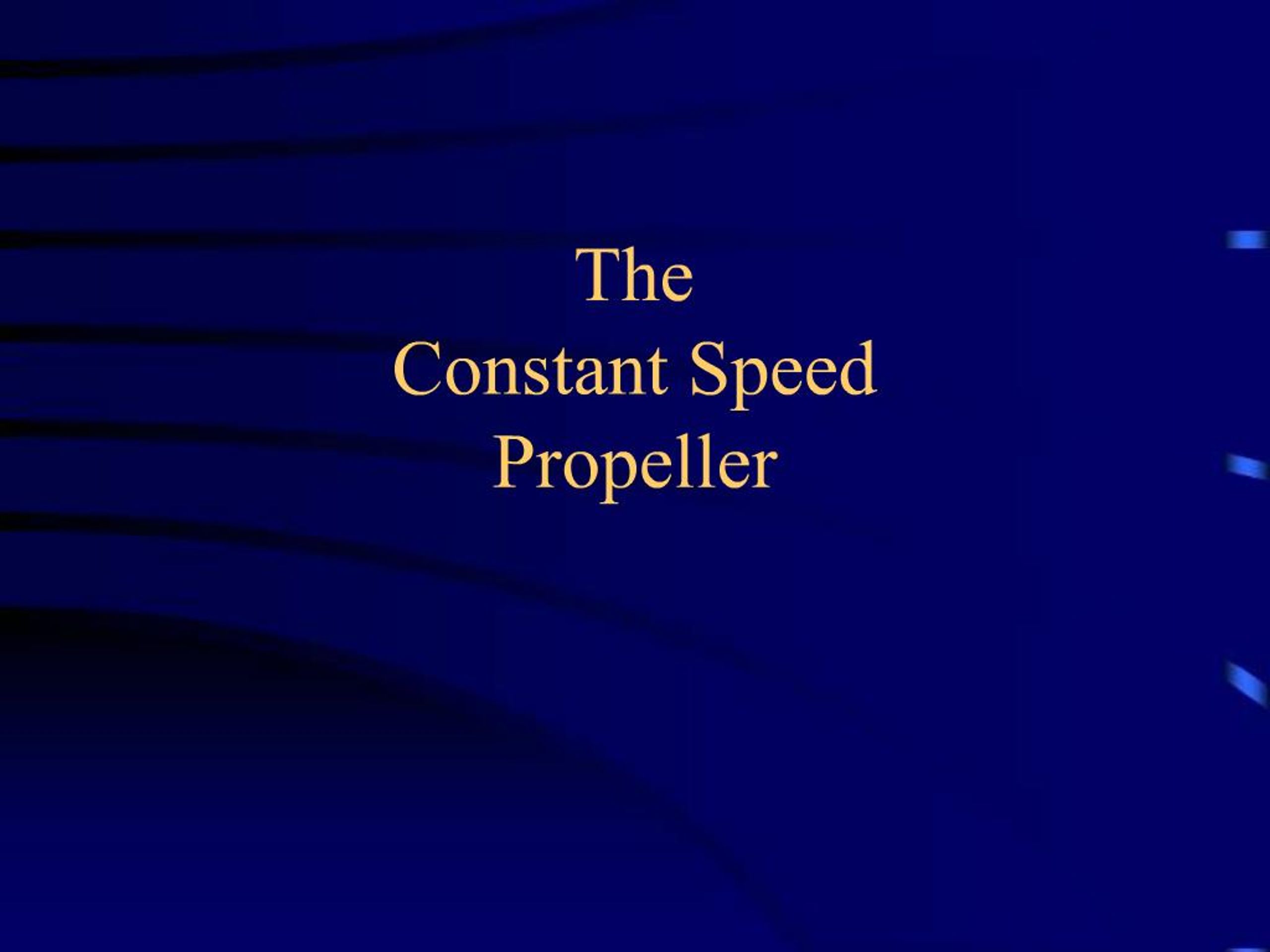 PPT - The Constant Speed Propeller PowerPoint Presentation, free ...