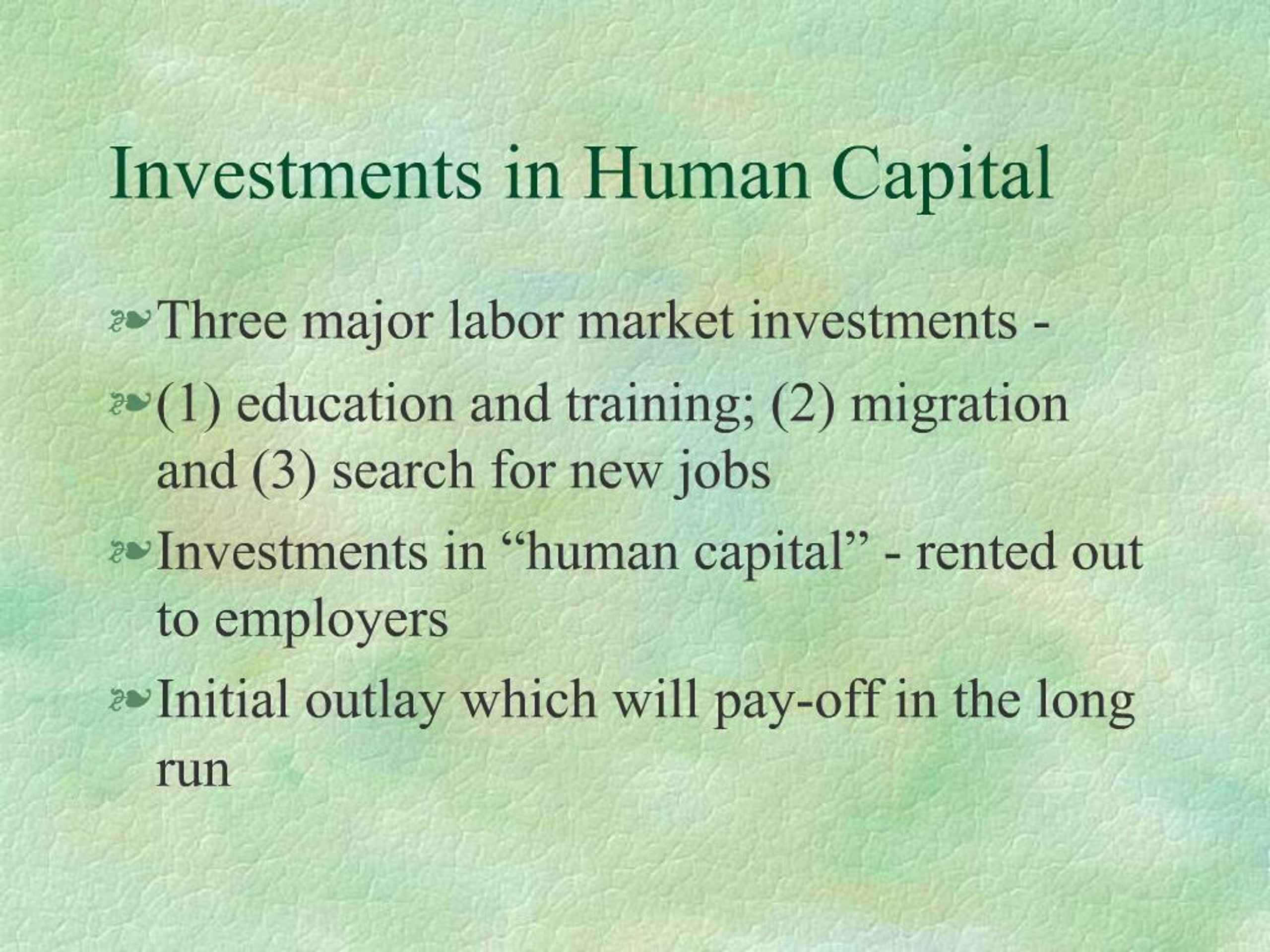 PPT - Investments in Human Capital PowerPoint Presentation, free ...