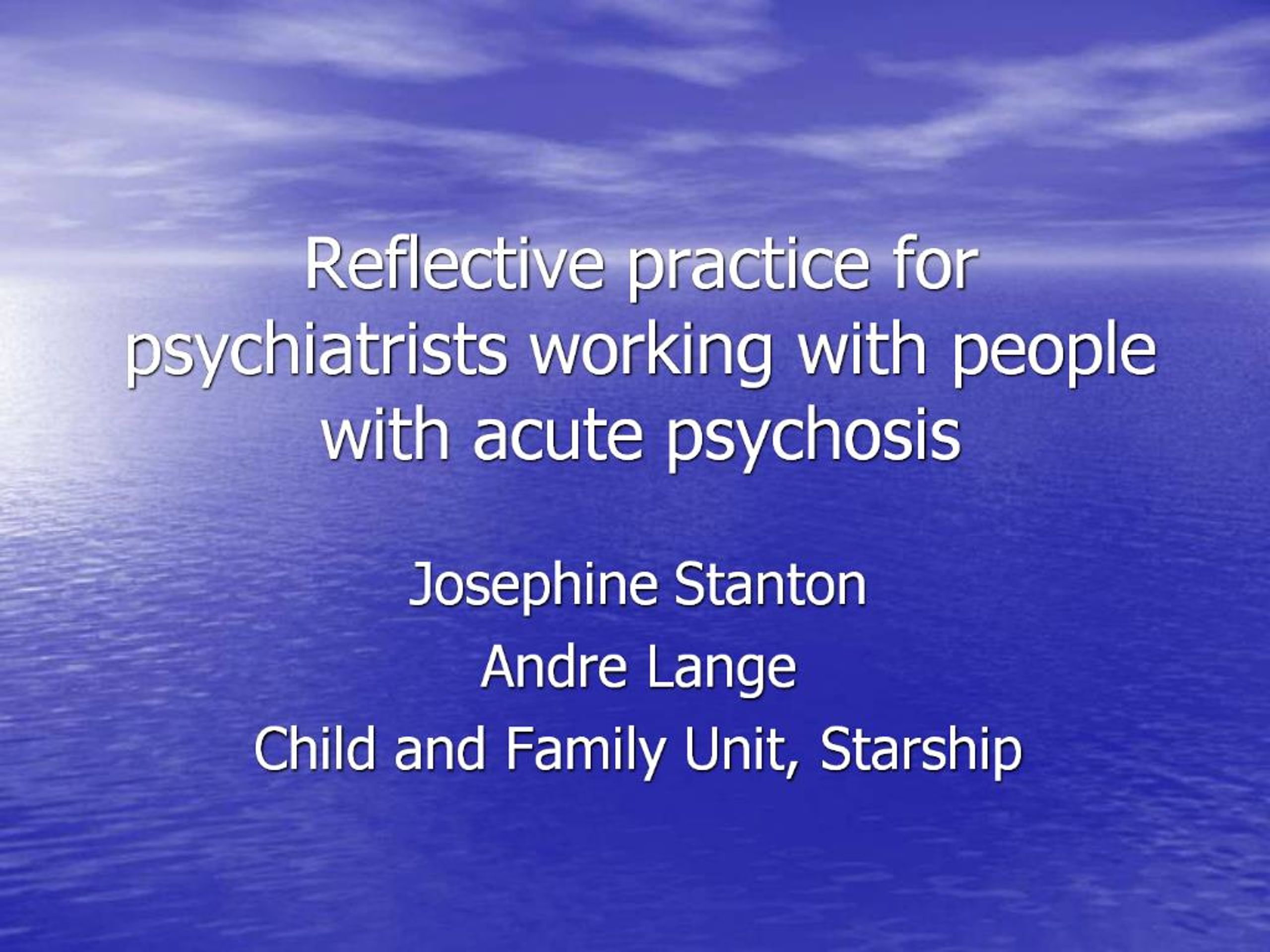 PPT - Reflective practice for psychiatrists working with people with ...
