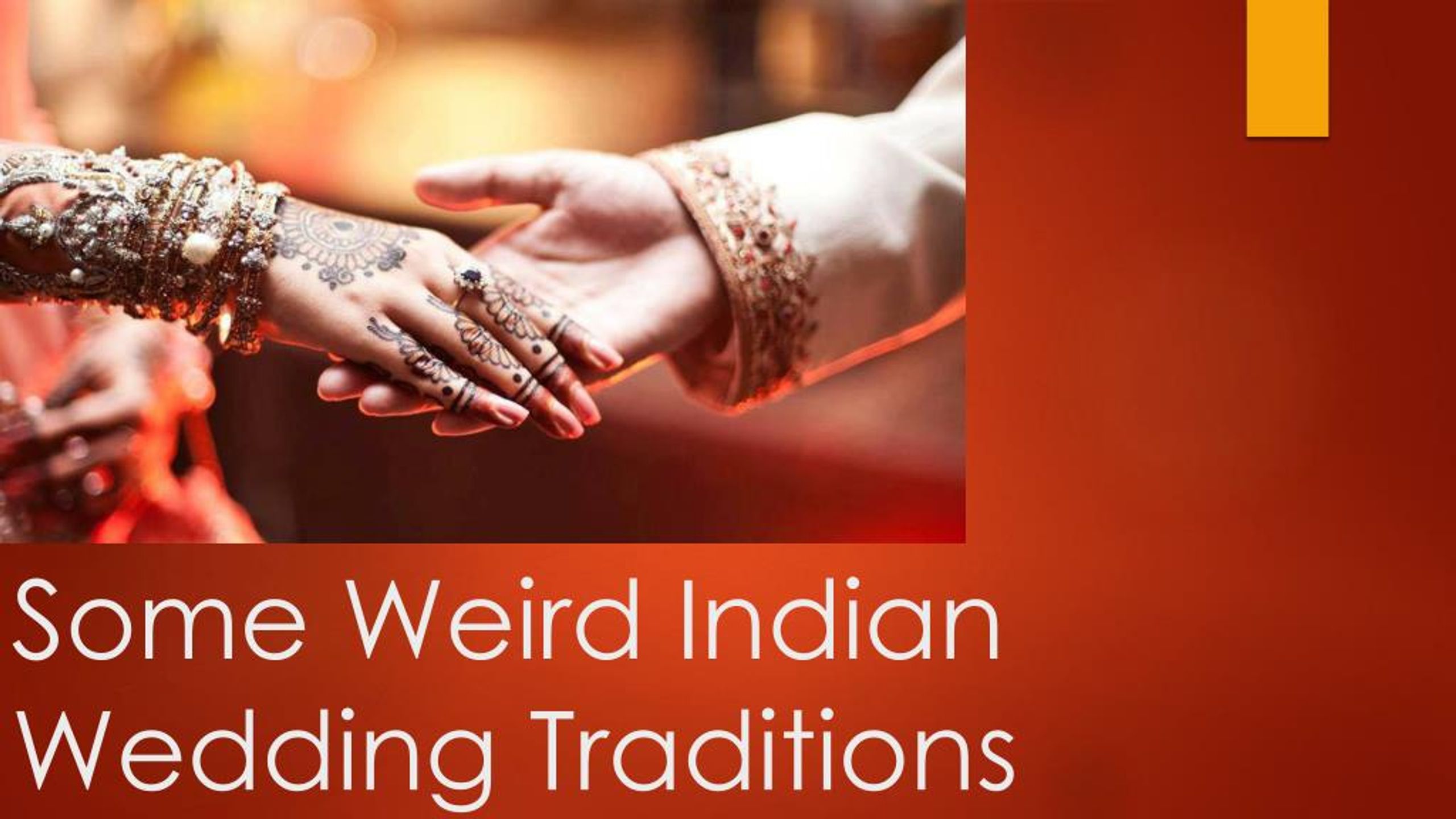 PPT - Some Weird Indian Wedding Traditions PowerPoint Presentation ...