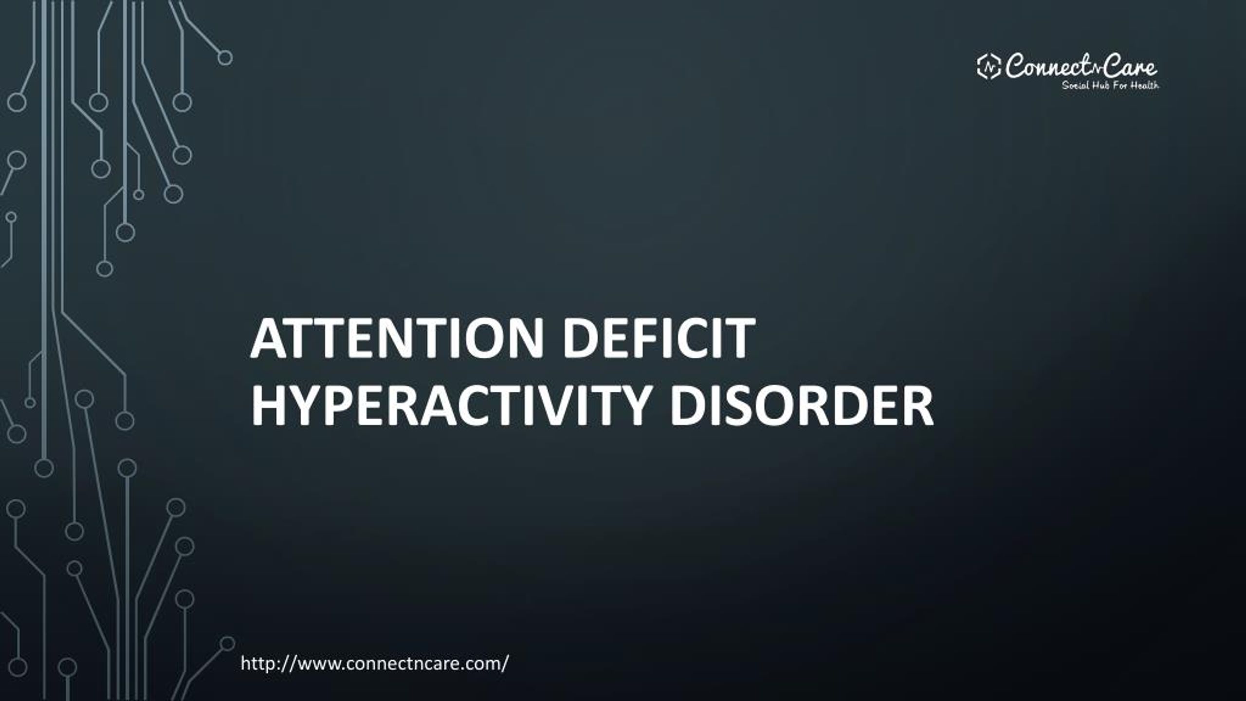 PPT - Attention Deficit Hyperactivity Disorder PowerPoint Presentation ...
