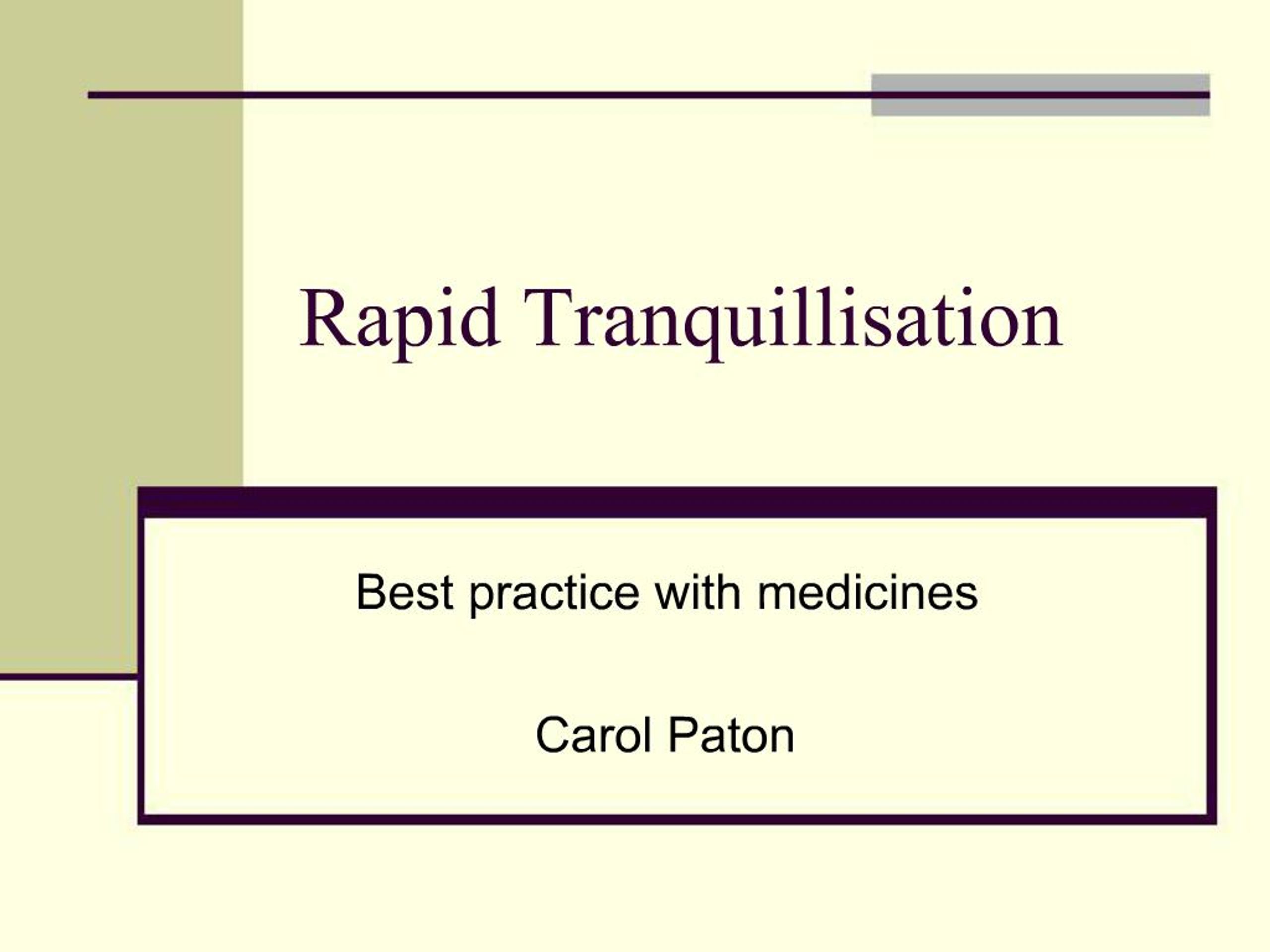 PPT - Rapid Tranquillisation PowerPoint Presentation, free download ...