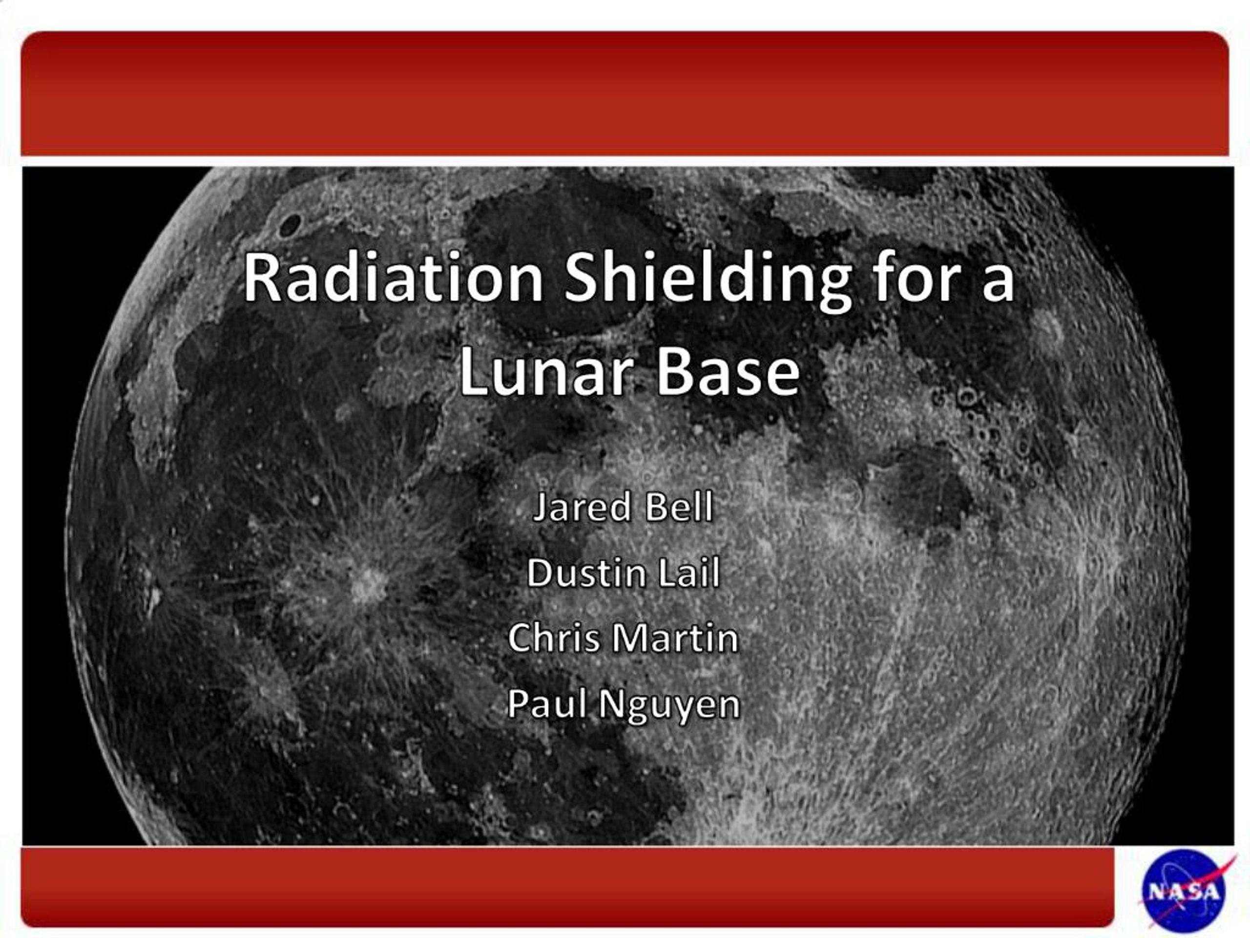 PPT - Radiation Shielding for a Lunar Base PowerPoint Presentation ...