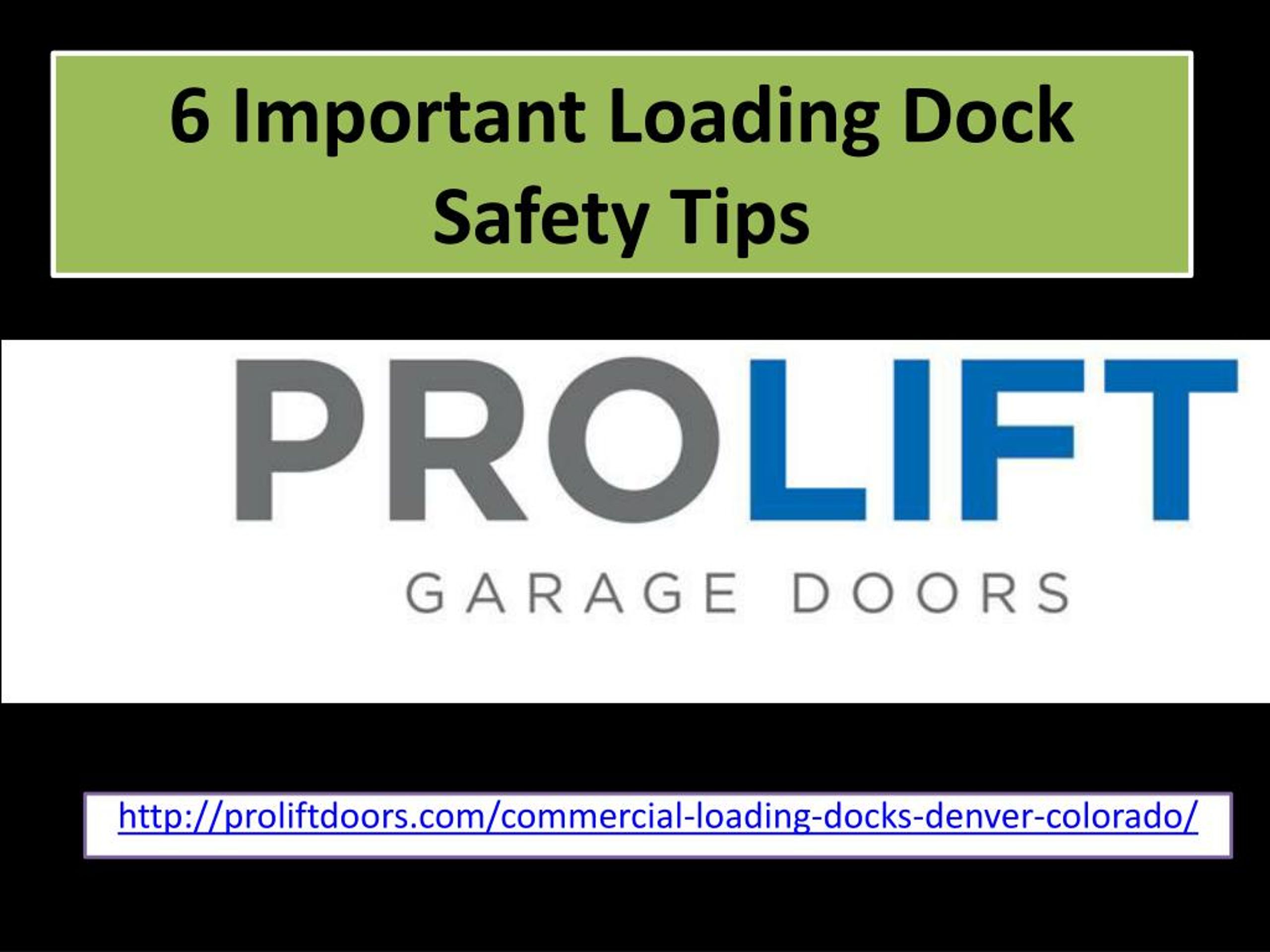 PPT - 6 Important Loading Dock Safety Tips PowerPoint Presentation ...